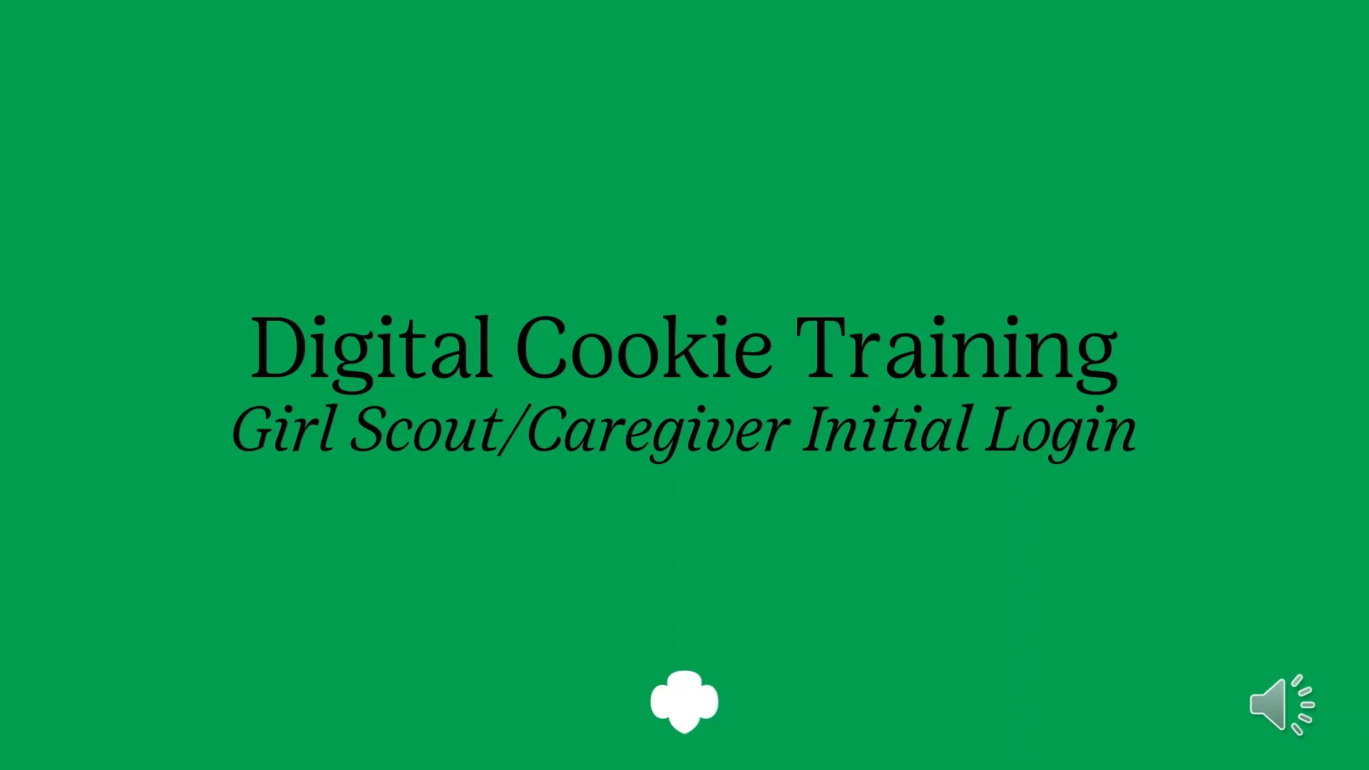Digital Cookie 2025 Girl Scout & Caregiver Initial Login