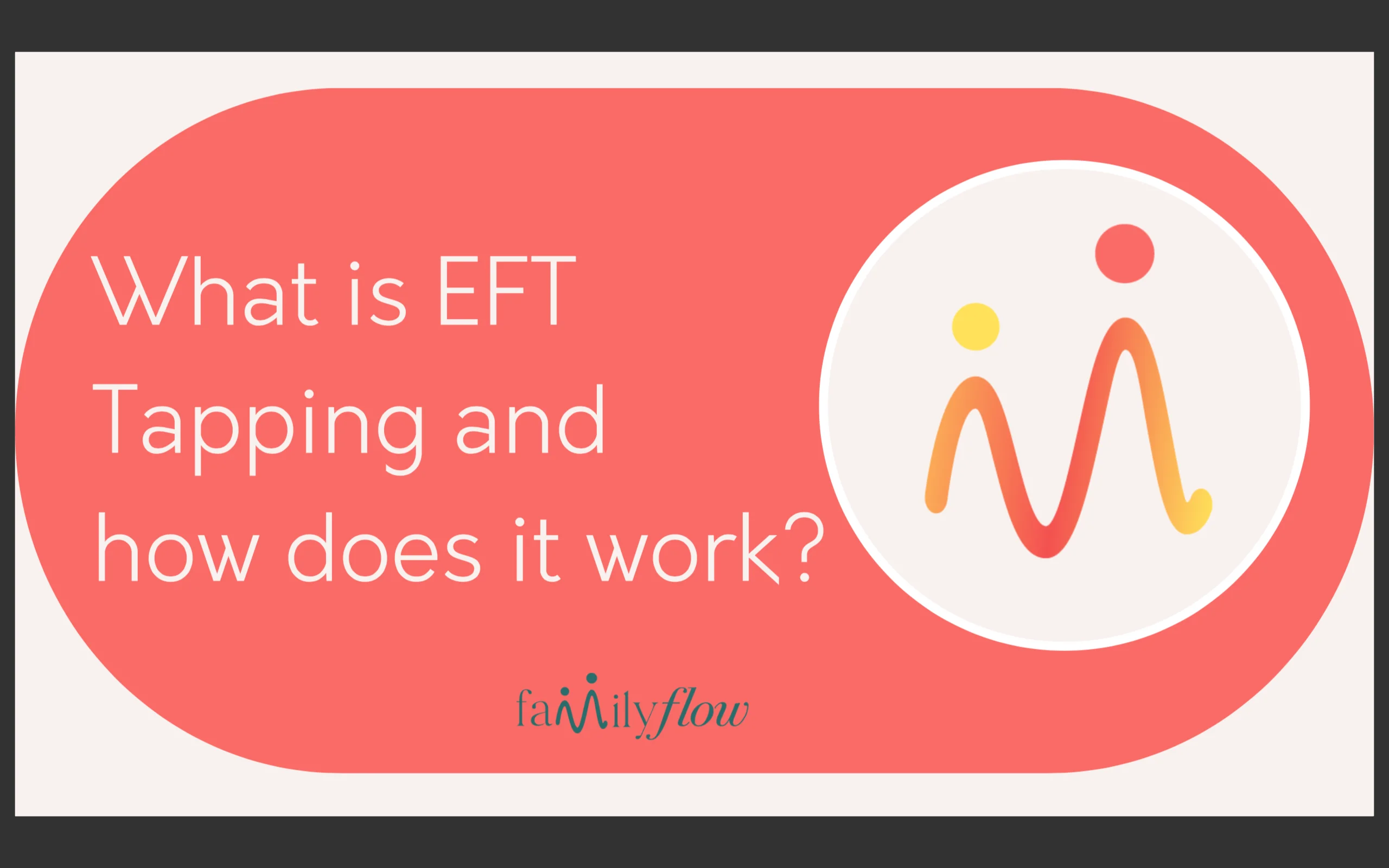 What is EFT Tapping and how does it work?