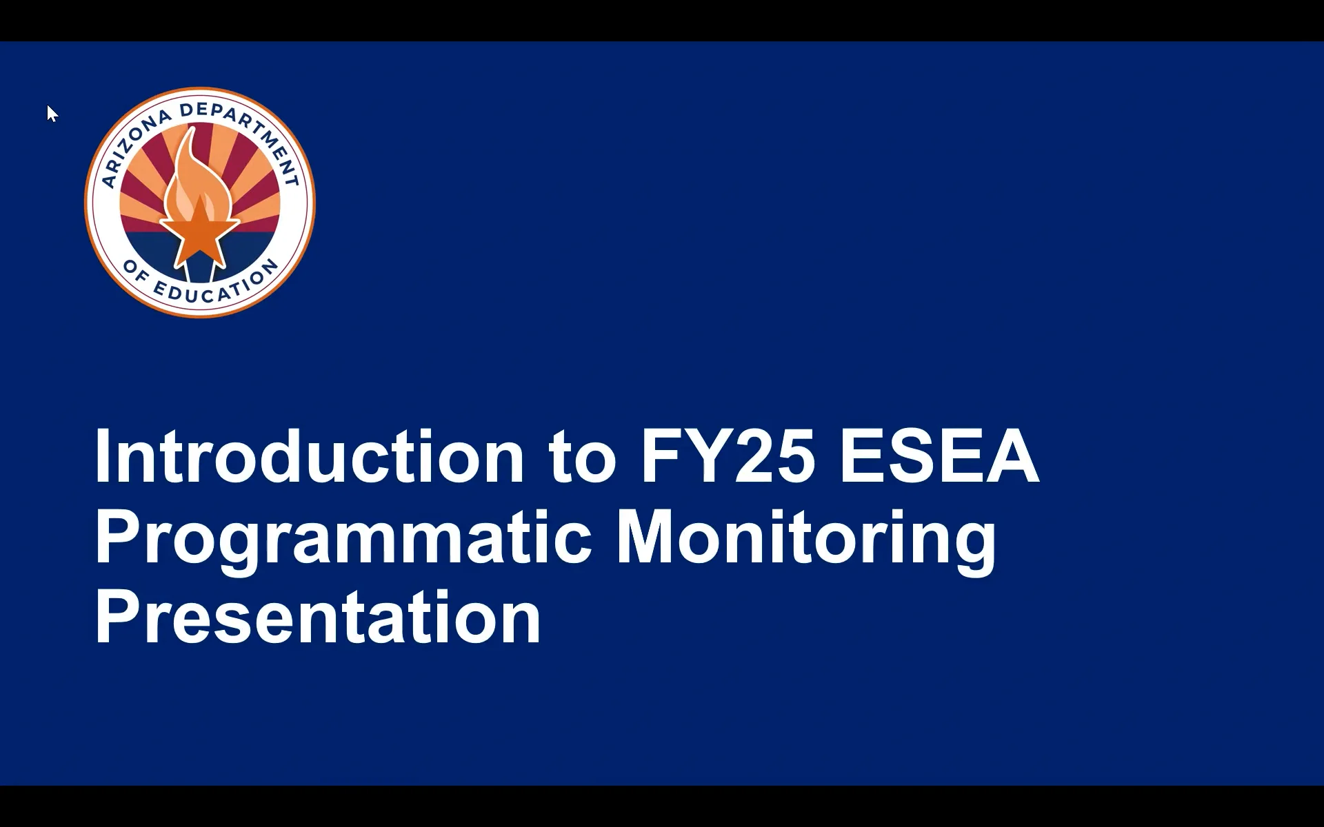Introduction to FY25 ESEA Programmatic Monitoring 1