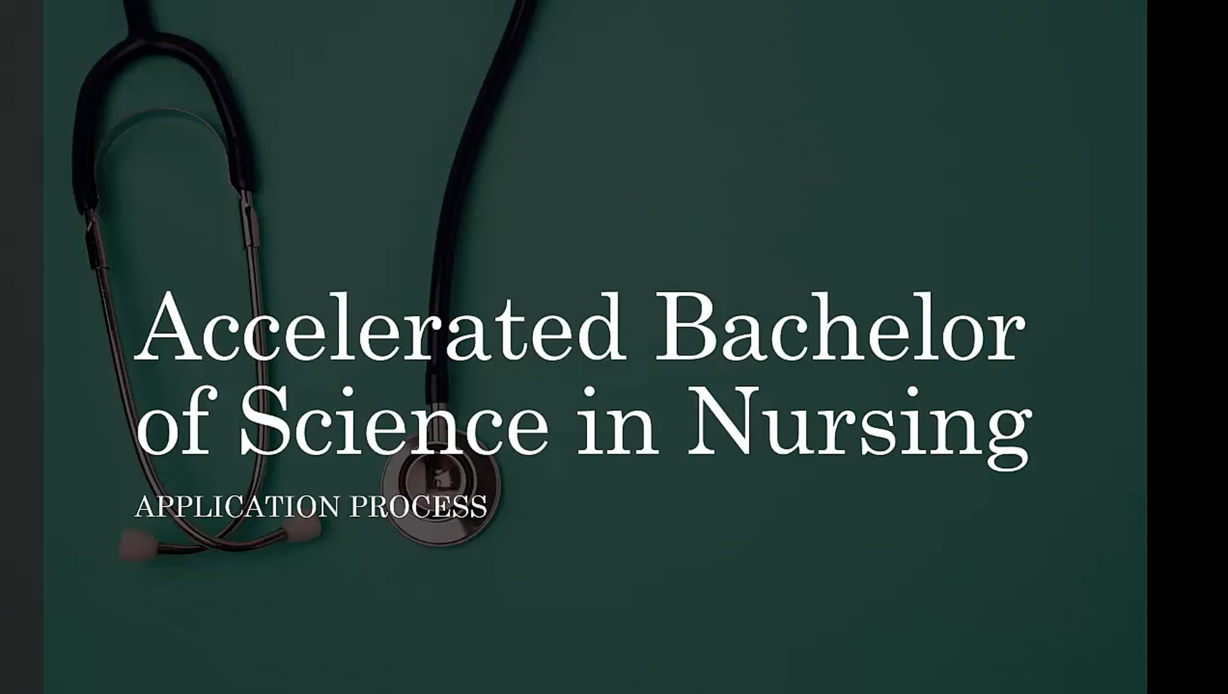 Accelerated Bachelor of Science in Nursing Application Process