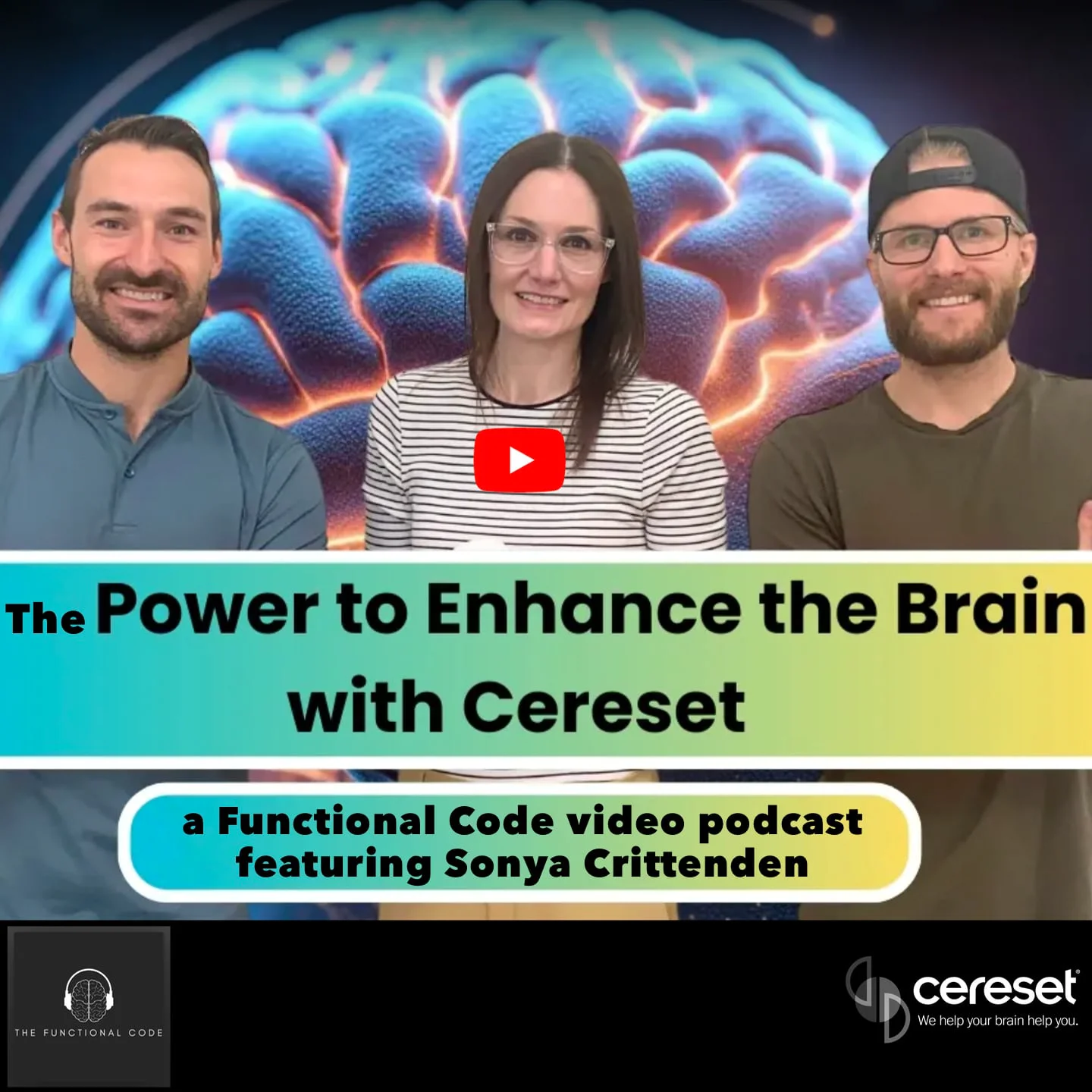 The Power to Enhance the Brain with Cereset