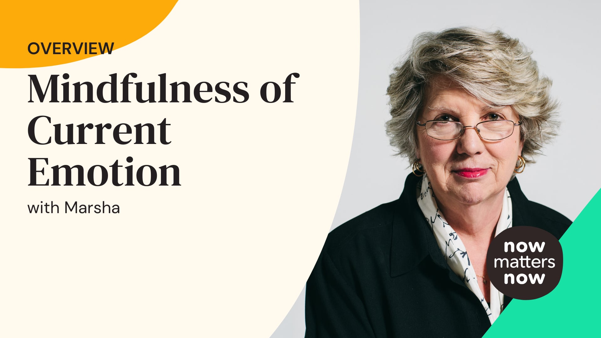 Mindfulness of Current Emotion - Marsha