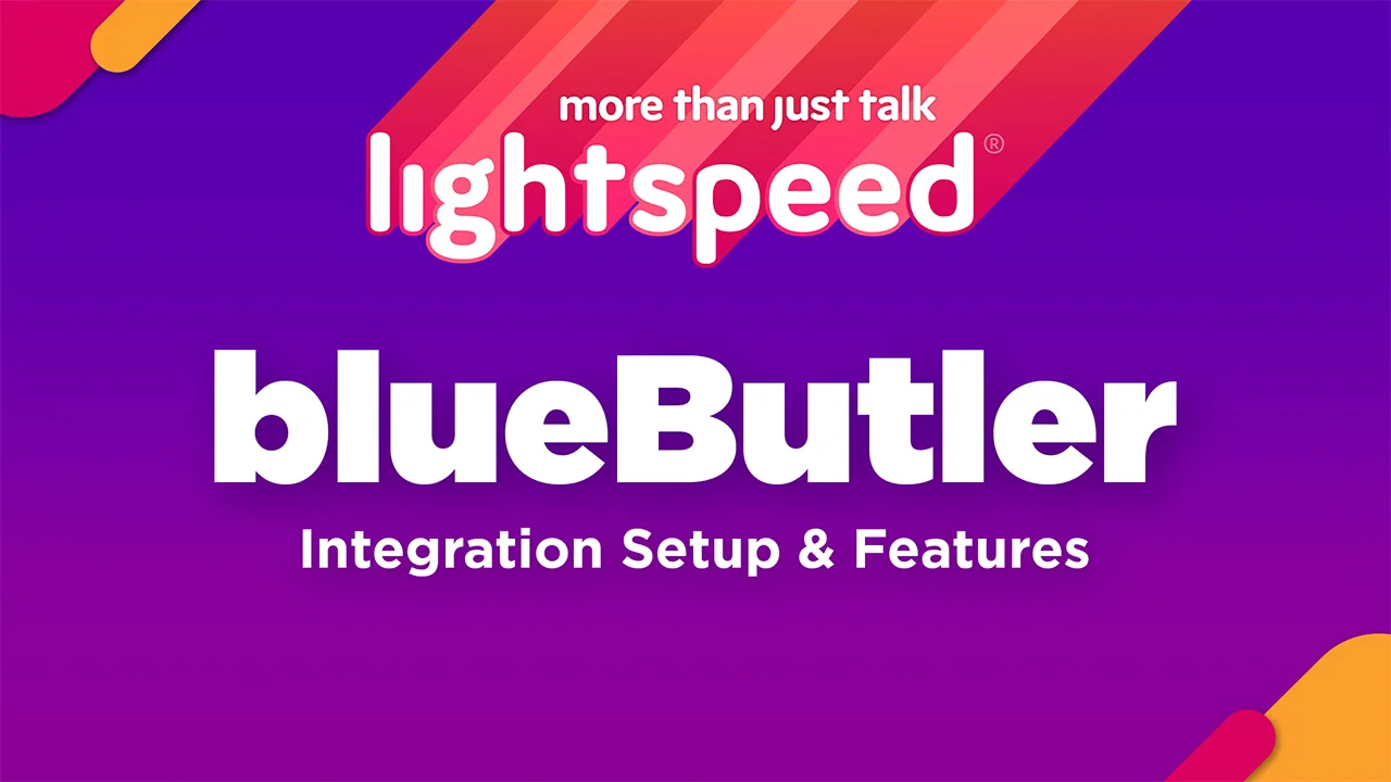 Lightspeed Voice - blueButler Integration Setup & Features