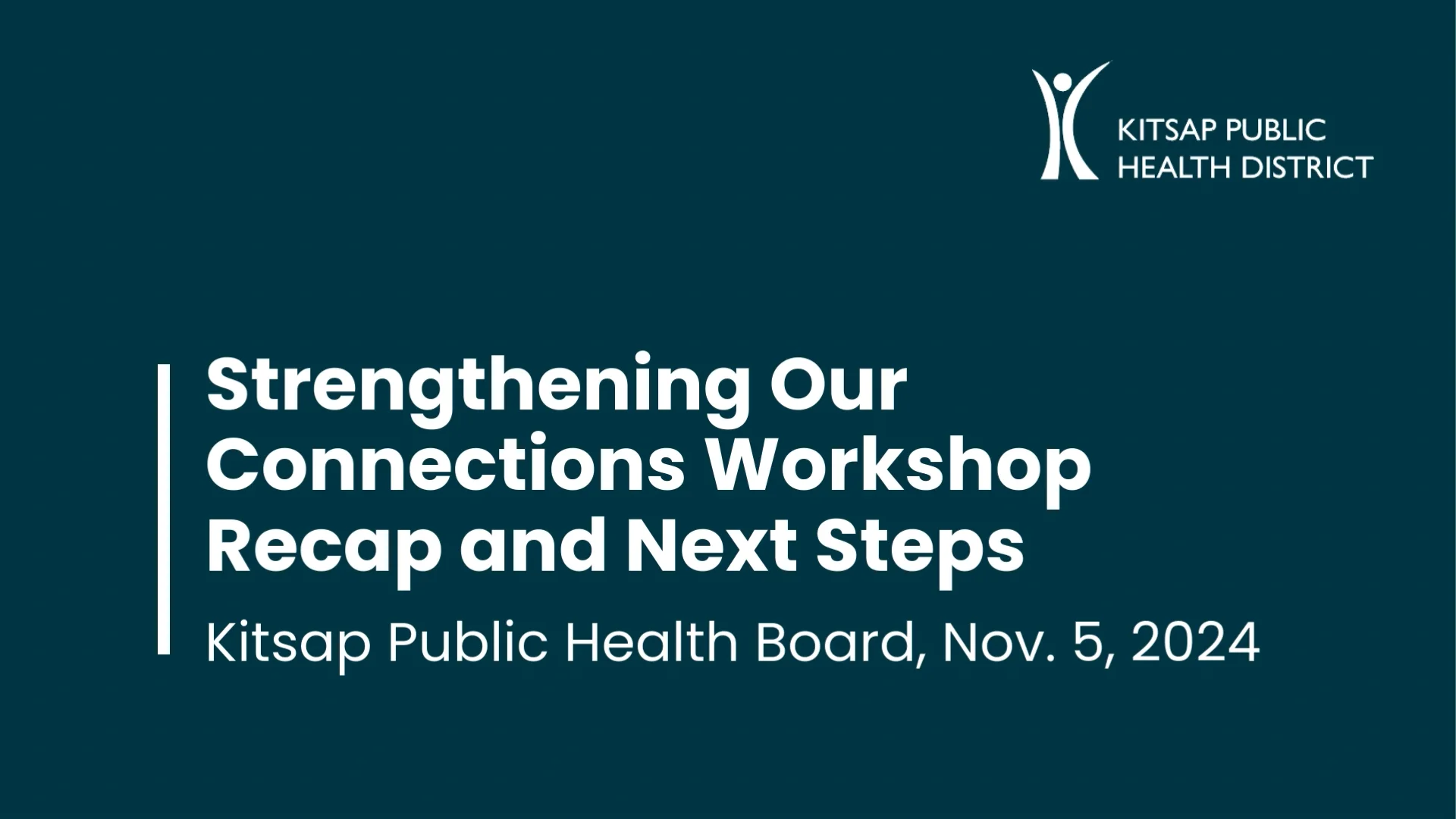 Strengthening Our Connections Workshop Recap and Next Steps | November 2024