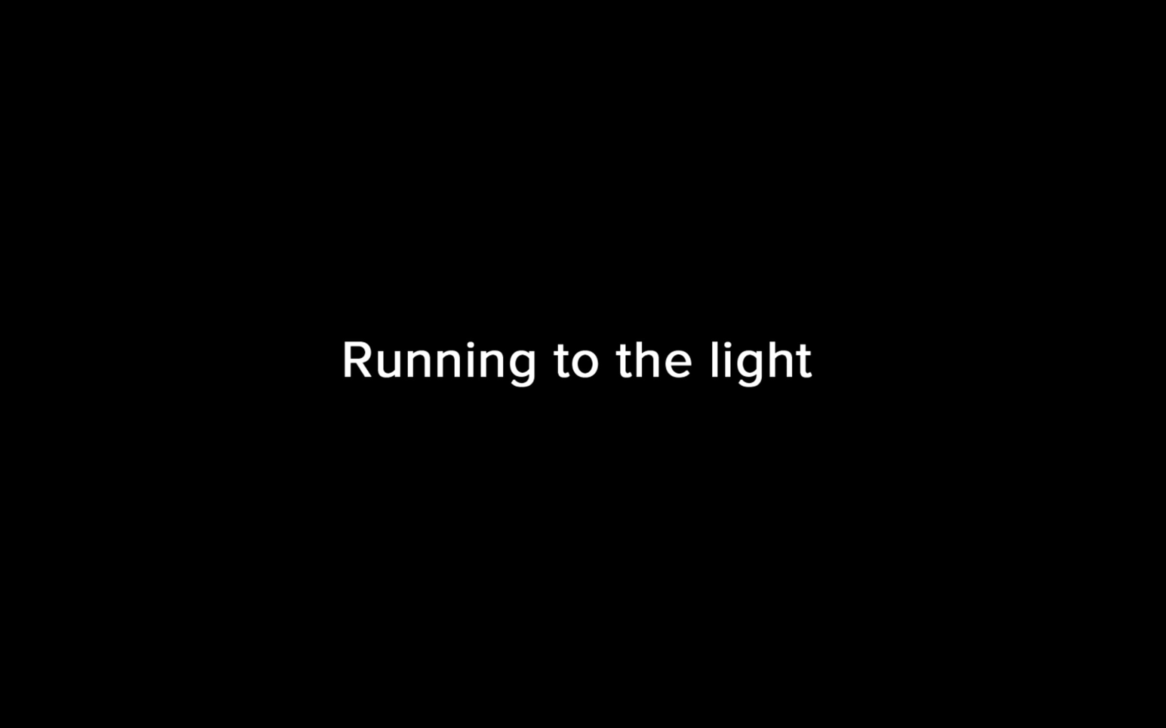 Running to the light (Teaser) | Videos & Movies on Vimeo