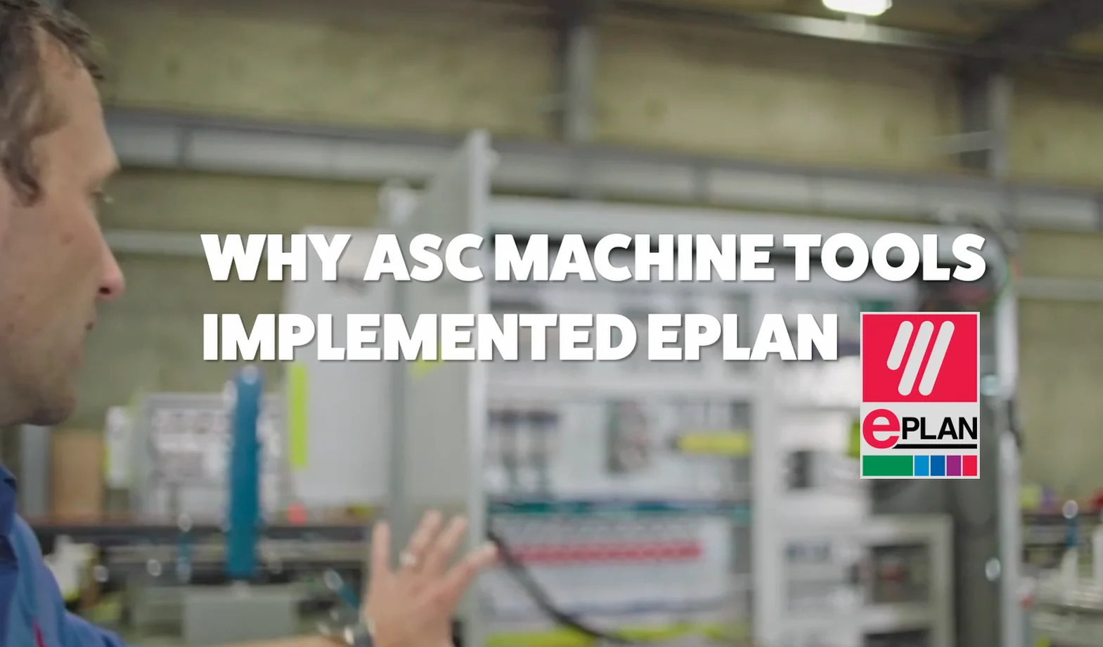 ASC Machine Tools Implements EPLAN To More Accurately Speed Up Releases