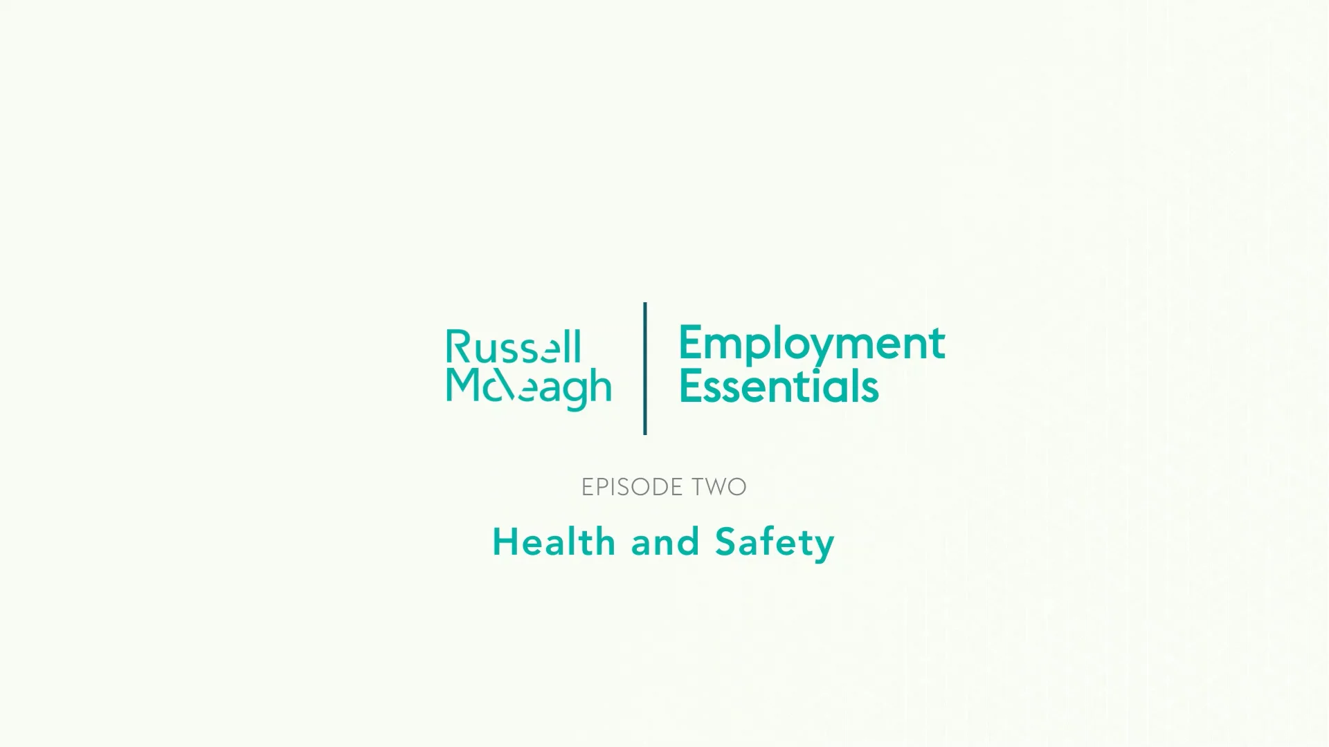 Employment Essentials Episode 2 - Health and Safety