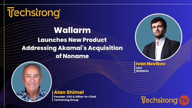 Security Edge with Wallarm's Ivan Novikov - Techstrong TV