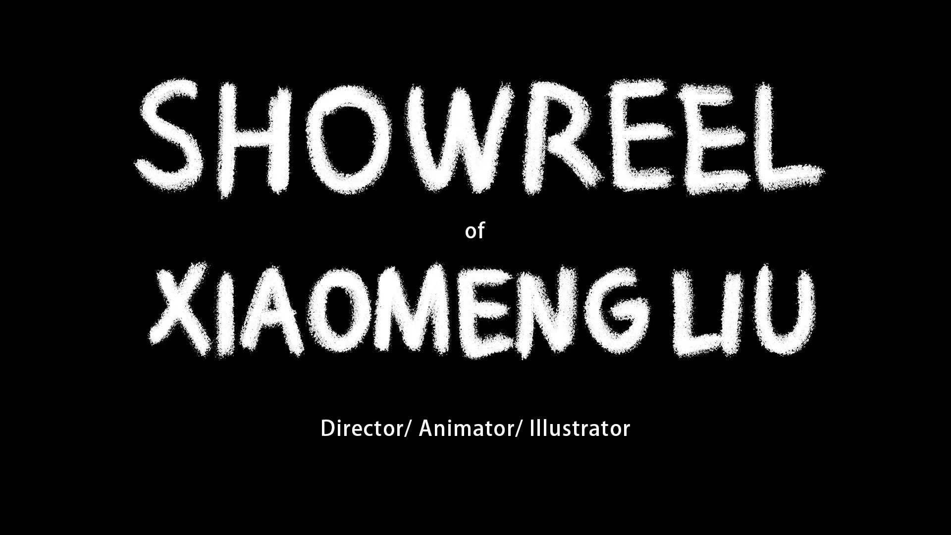 Showreel _ Xiaomeng Liu