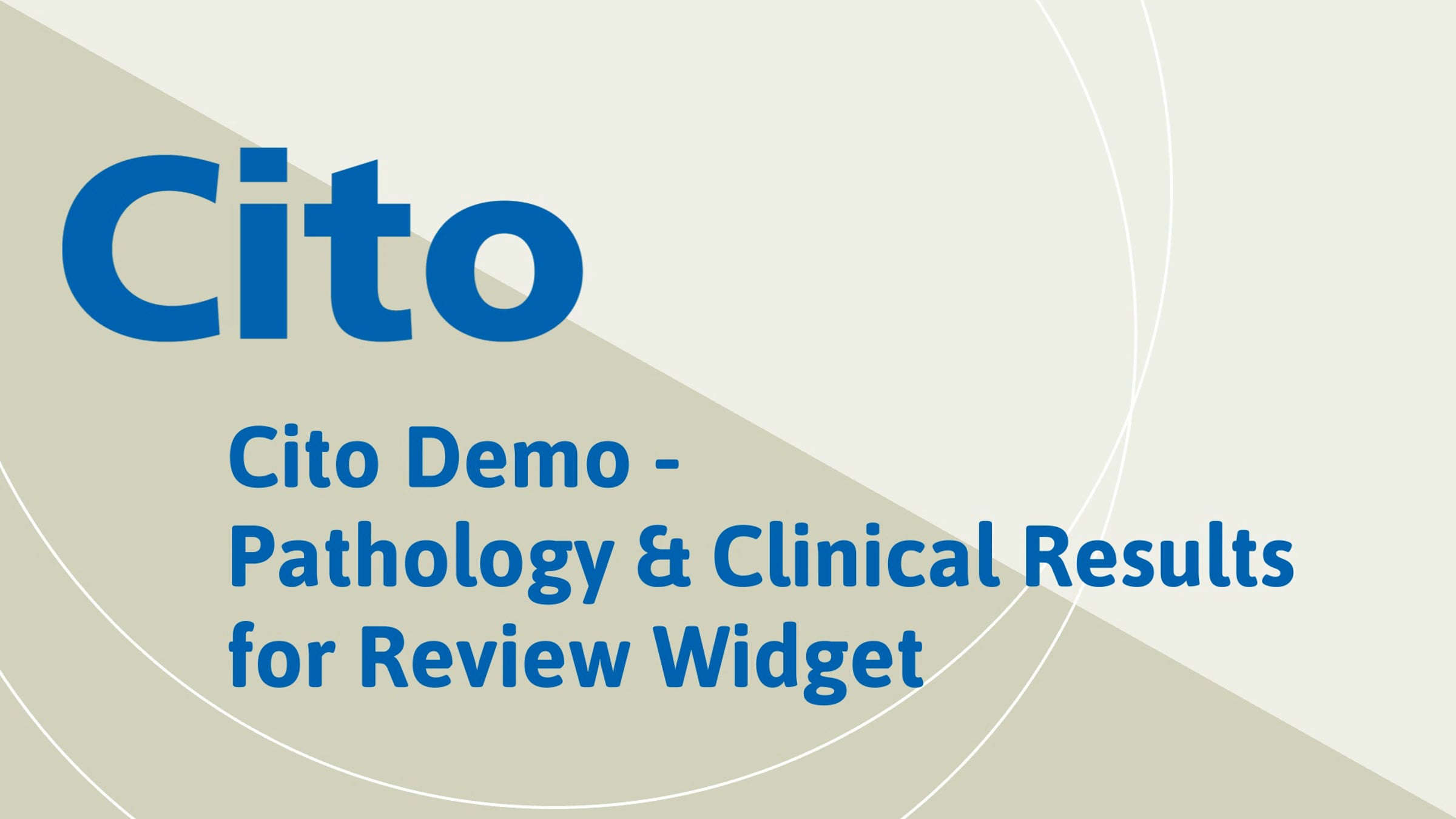 Cito Demo - Pathology & Clinical Results for Review Widget