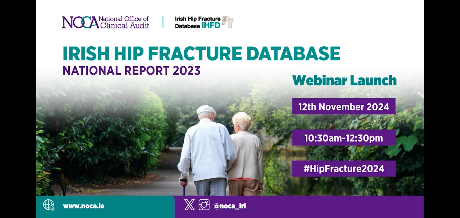 Irish Hip Fracture Database National Report 2023 Launch Webinar