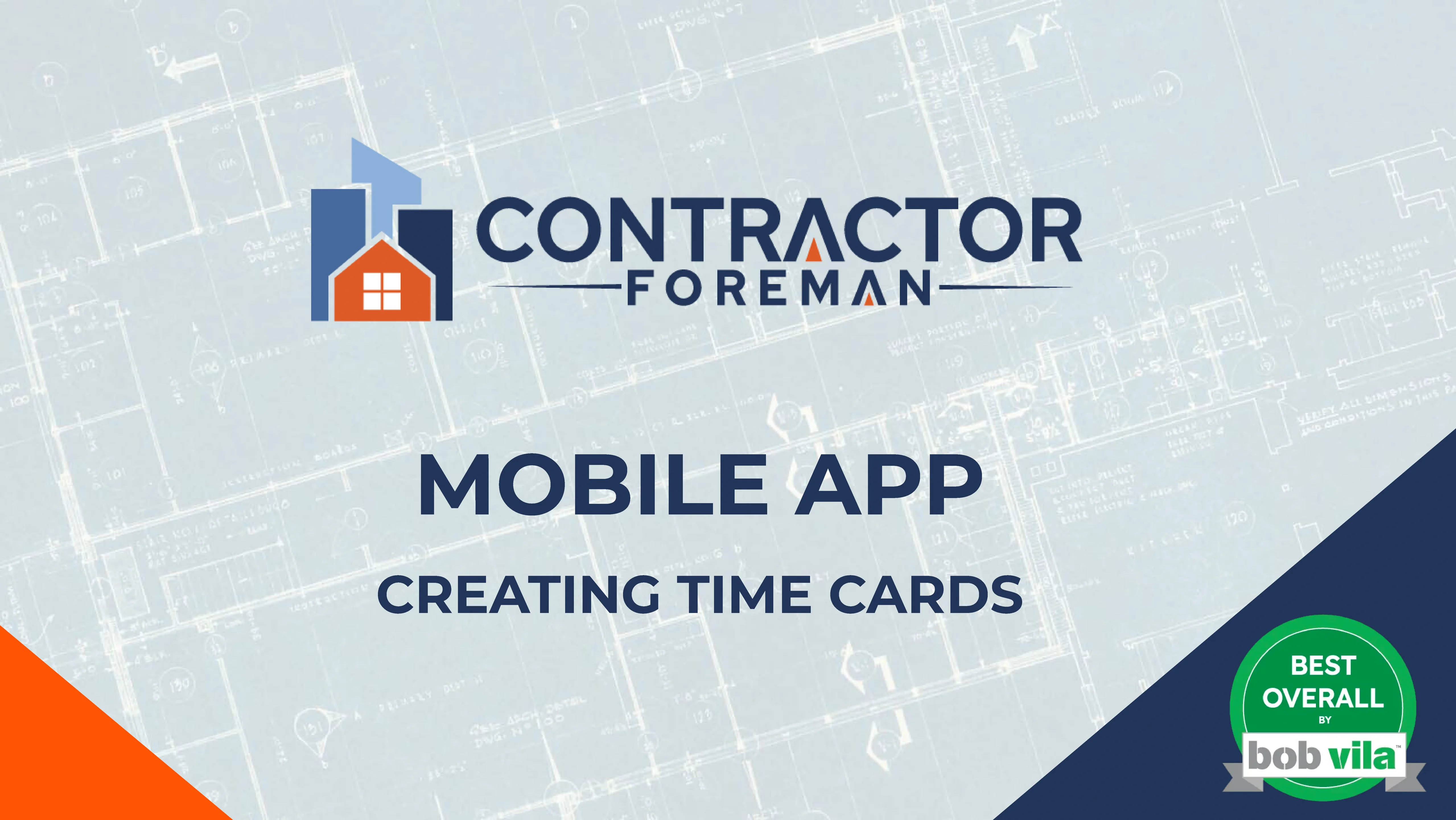 Creating Time Cards From the Mobile App using Contractor Foreman