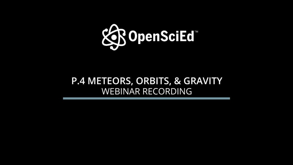 P.4 Meteors, Orbits, & Gravity - OpenSciEd
