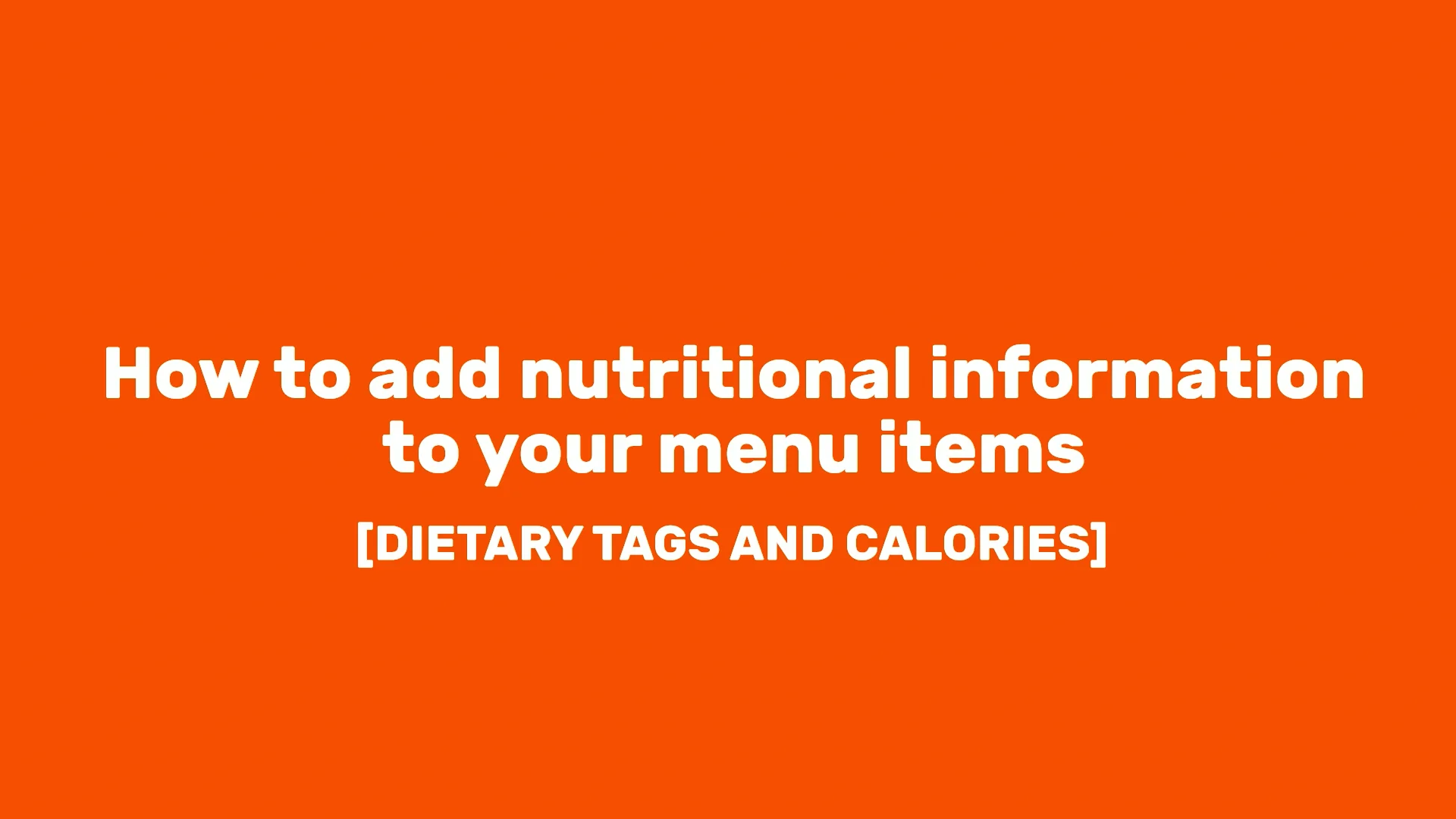 How to add nutritional information (dietary tags and calories) to your ...