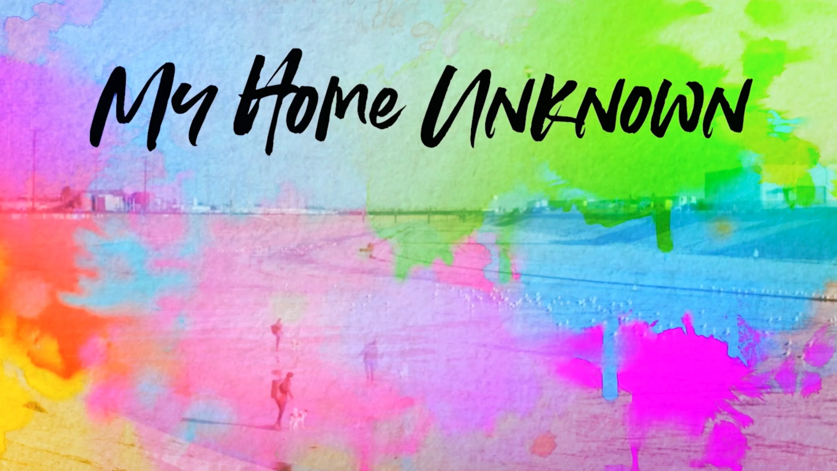 My Home Unknown - Opening Titles
