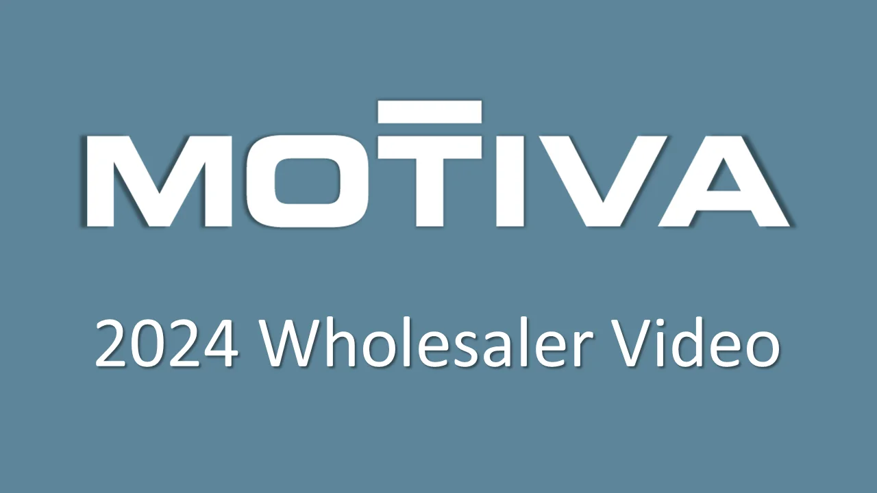 2024 MOTIVA WHOLESALER VIDEO