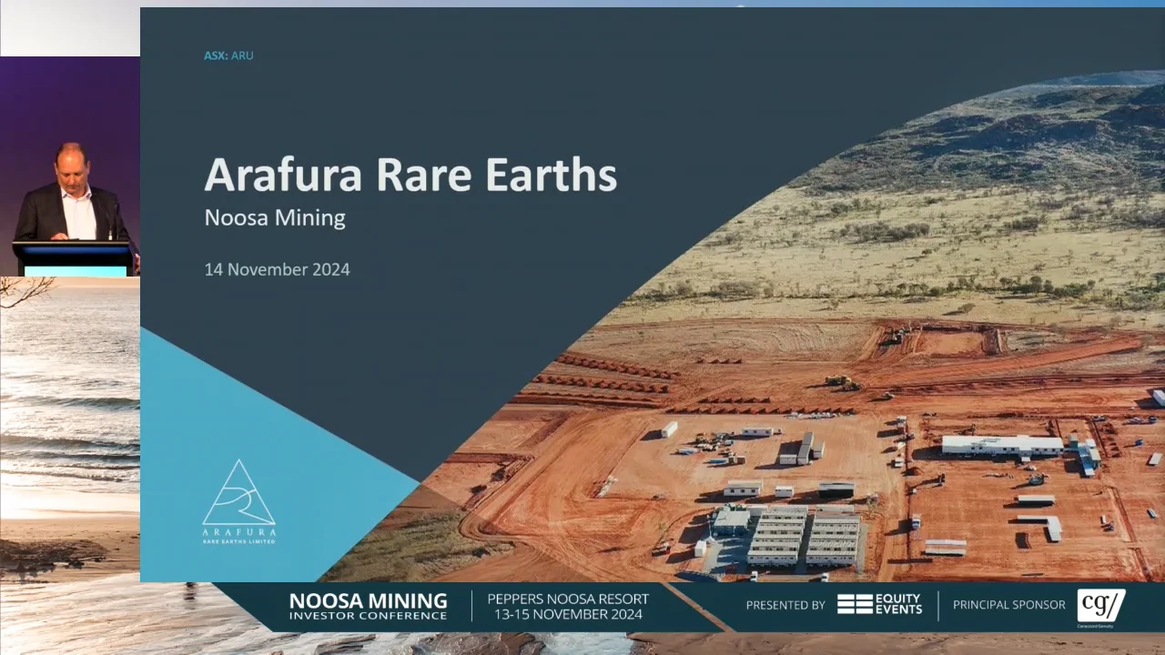 Arafura Rare Earths - Noosa Mining Conference - 14 November - 9:45am