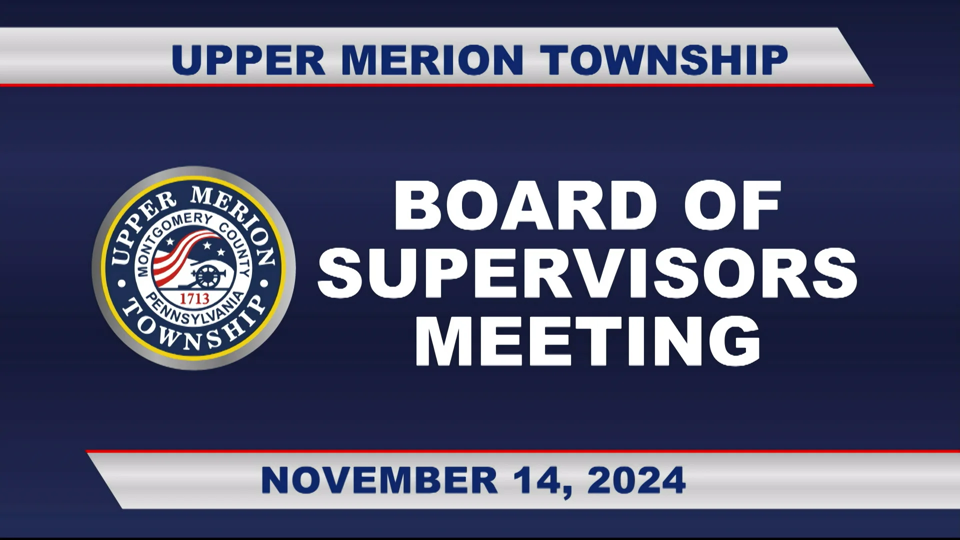Upper Merion Township Board of Supervisors Meeting November 14, 2024