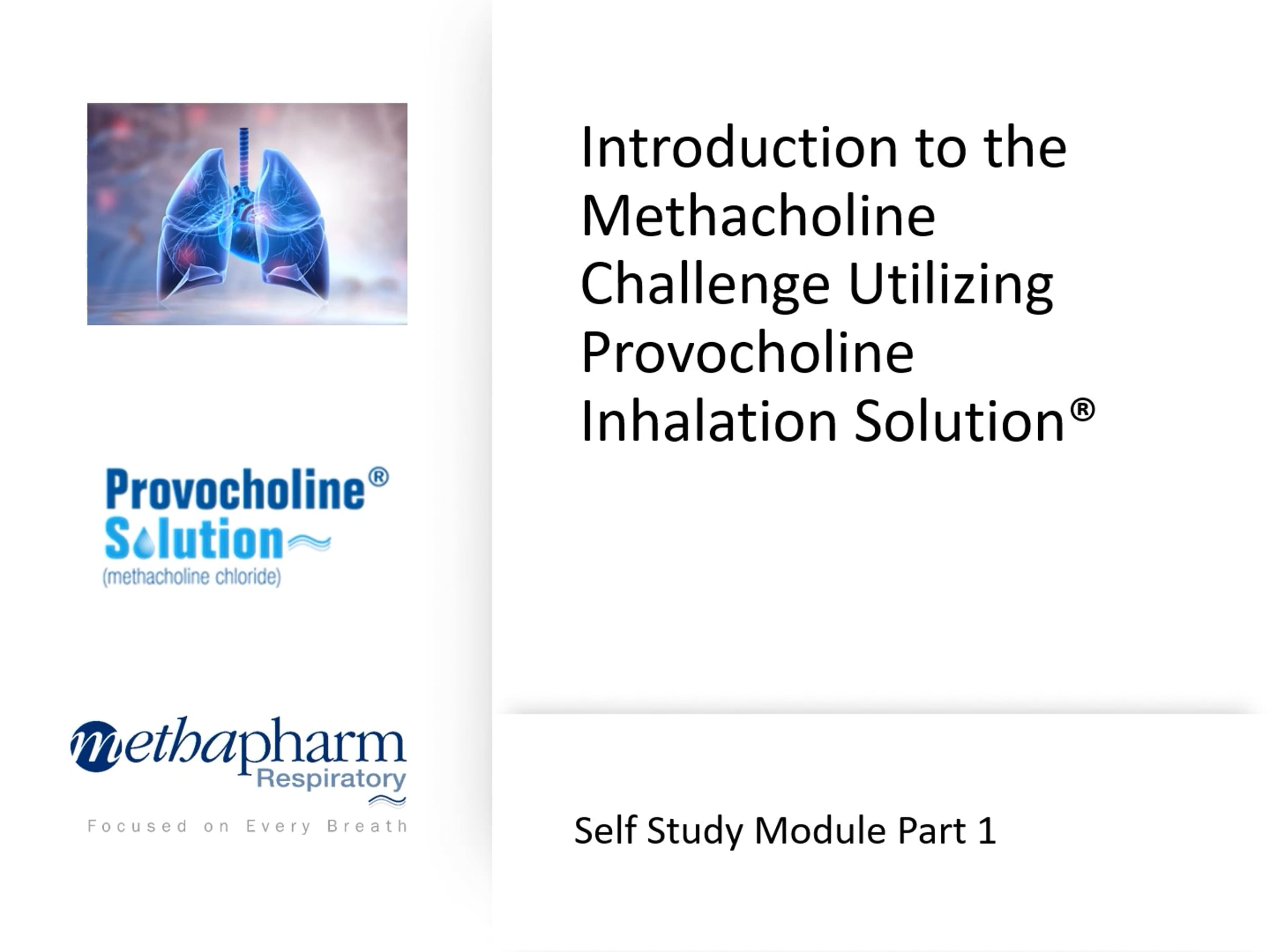 Introduction to the Methacholine Challenge Test with Provocholine Self ...