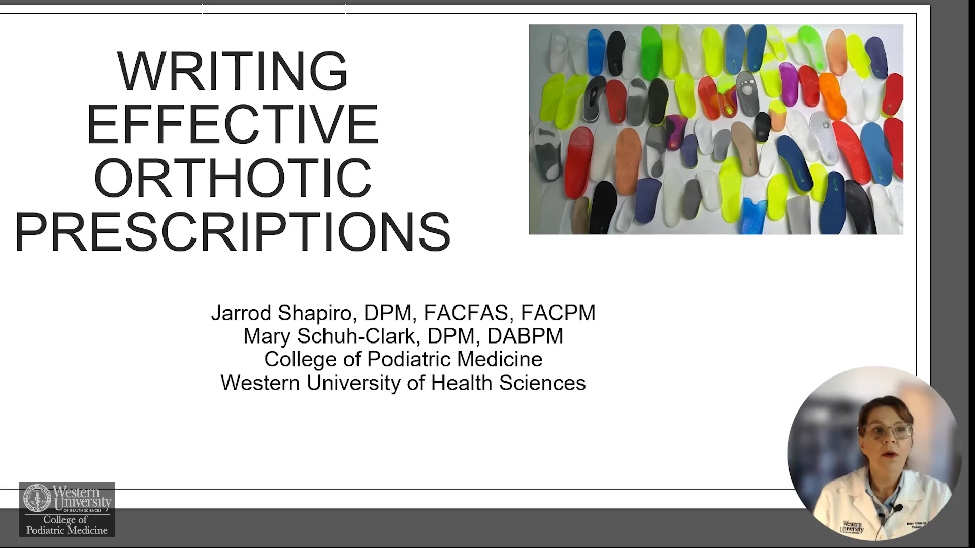 Mary Schuh-Clark - Writing Effective Orthotic Prescriptions Lecutre