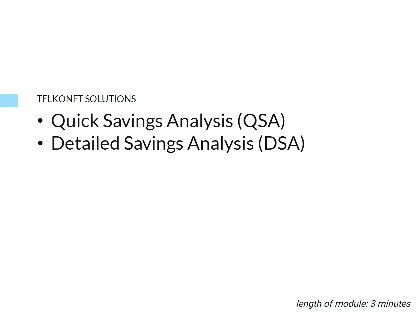 Quick Savings Analysis (QSA) and _Detailed Savings Analysis
