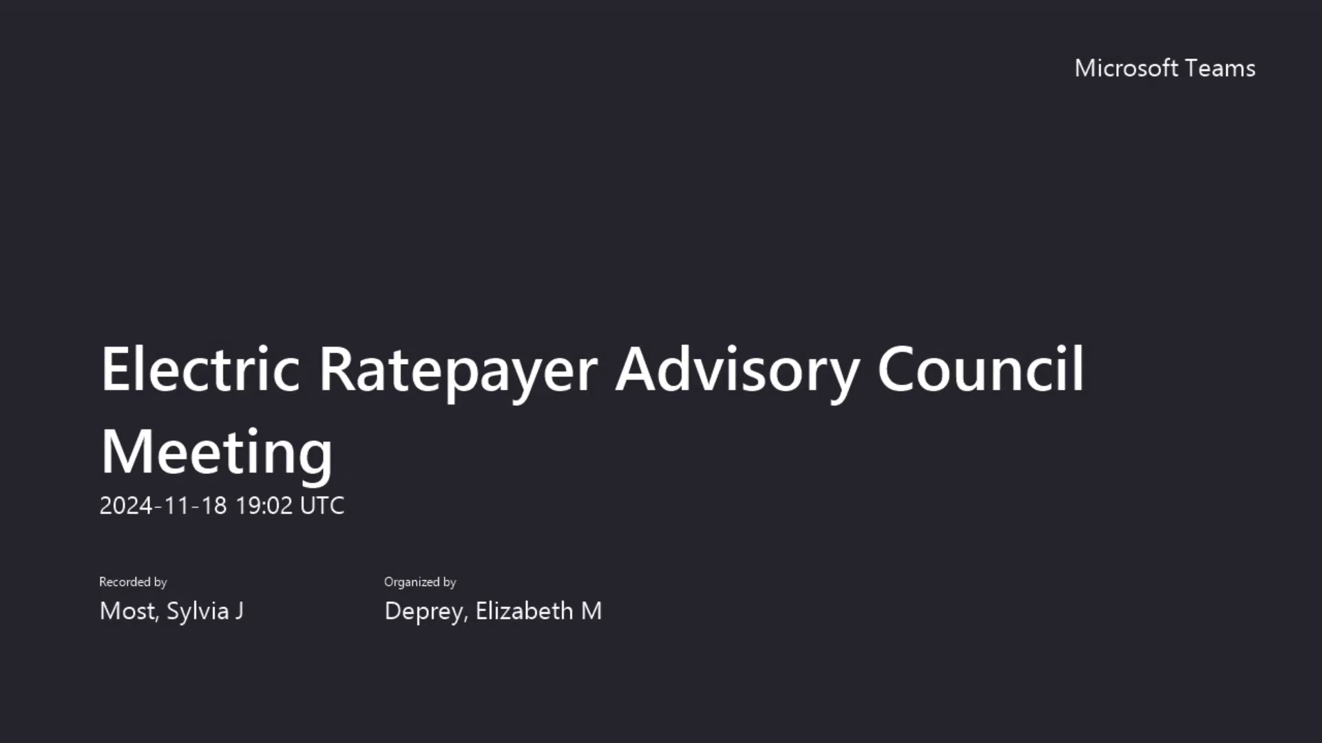 Electric Ratepayer Advisory Council Meeting-2024-11-18Meeting Recording