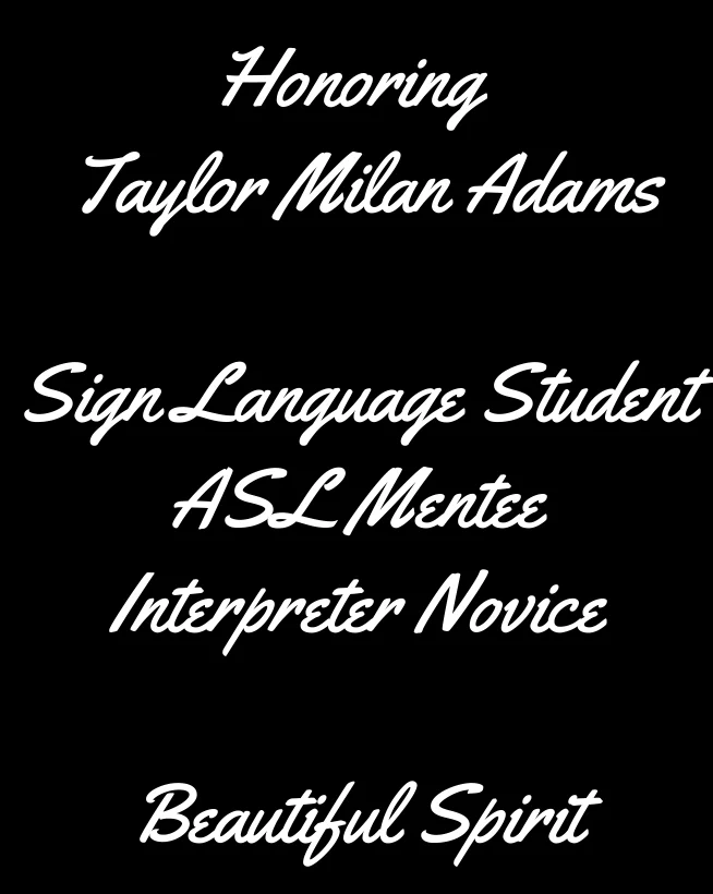 Honoring Taylor Milan Adams