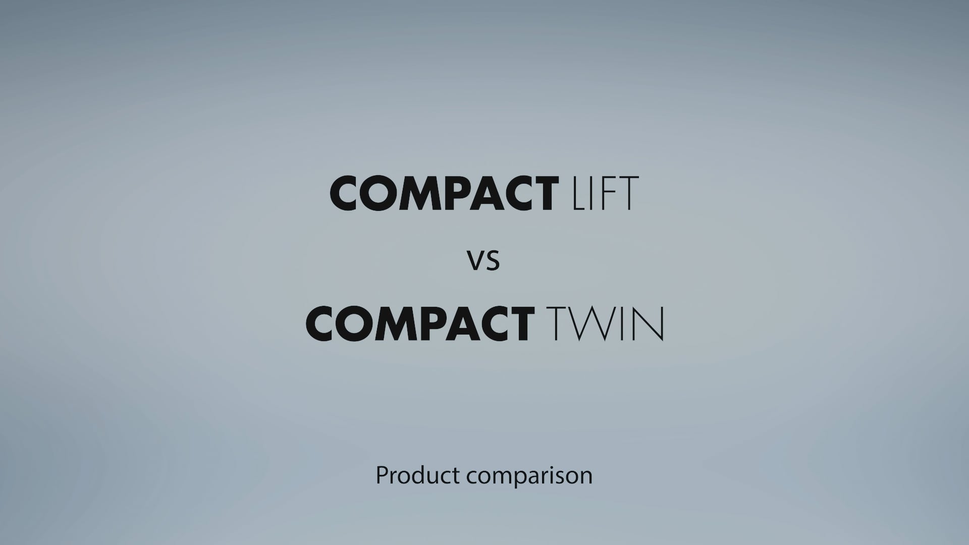 Compact Lift vs Compact Twin Product Comparison