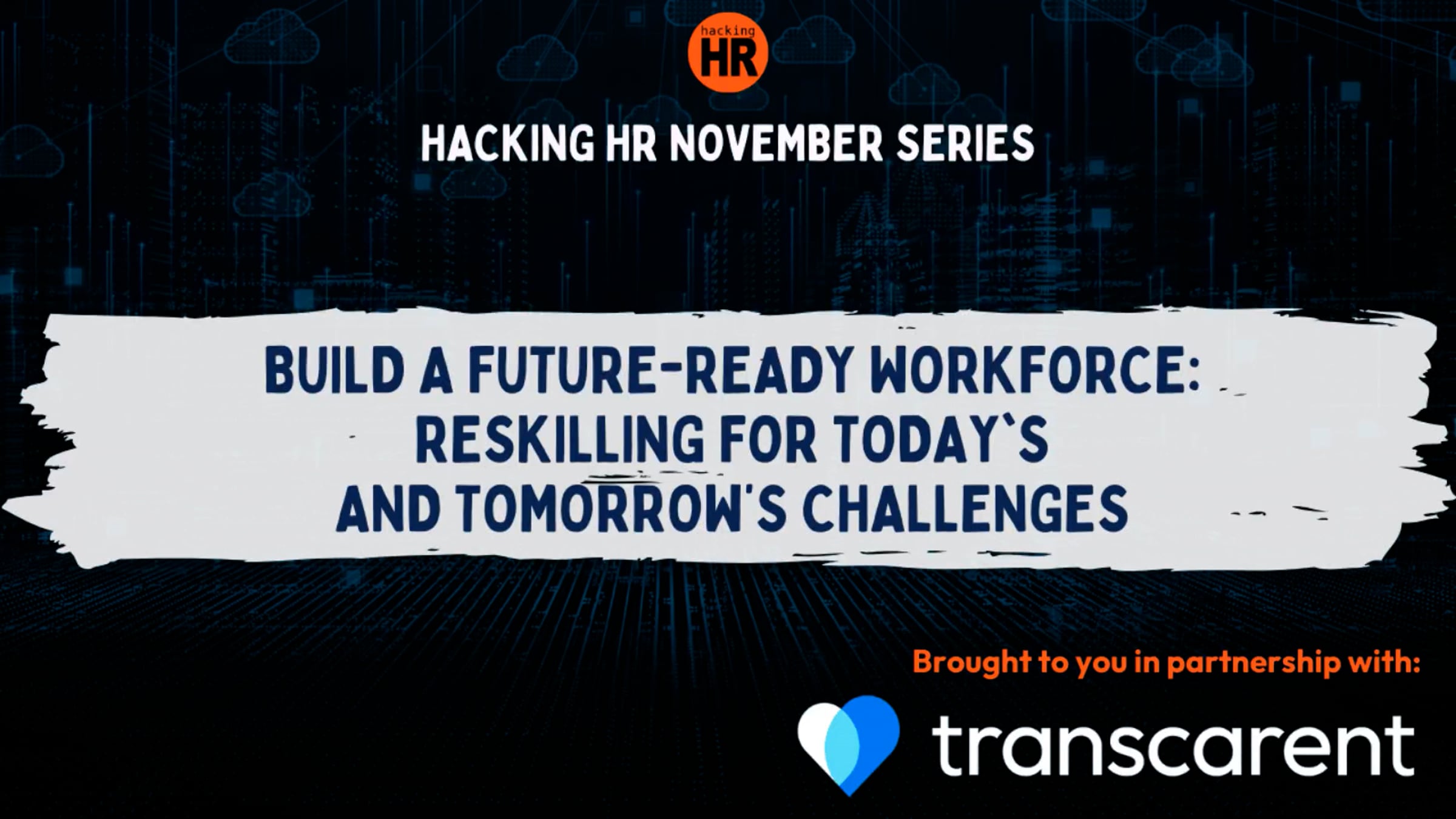 Build a Future-Ready Workforce: Reskilling for Today's and Tomorrow’s Challenges