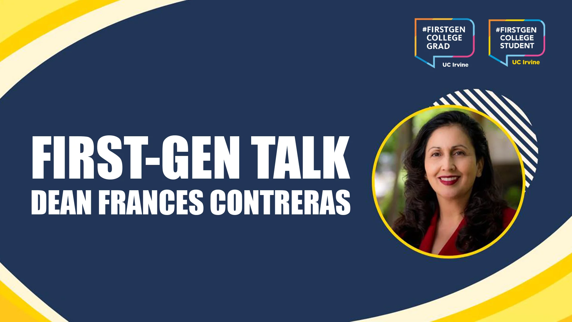 First-Gen Talk with Dean Frances Contreras