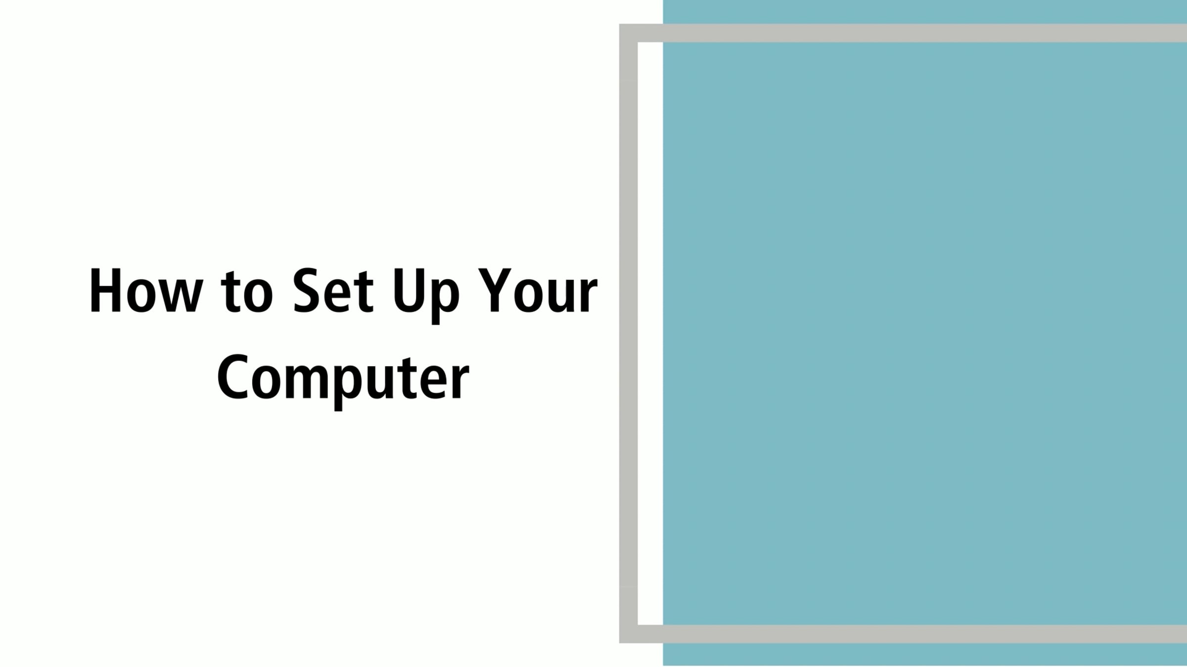 How to Set Up Your Computer