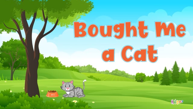 Bought Me a Cat | MusicplayOnline