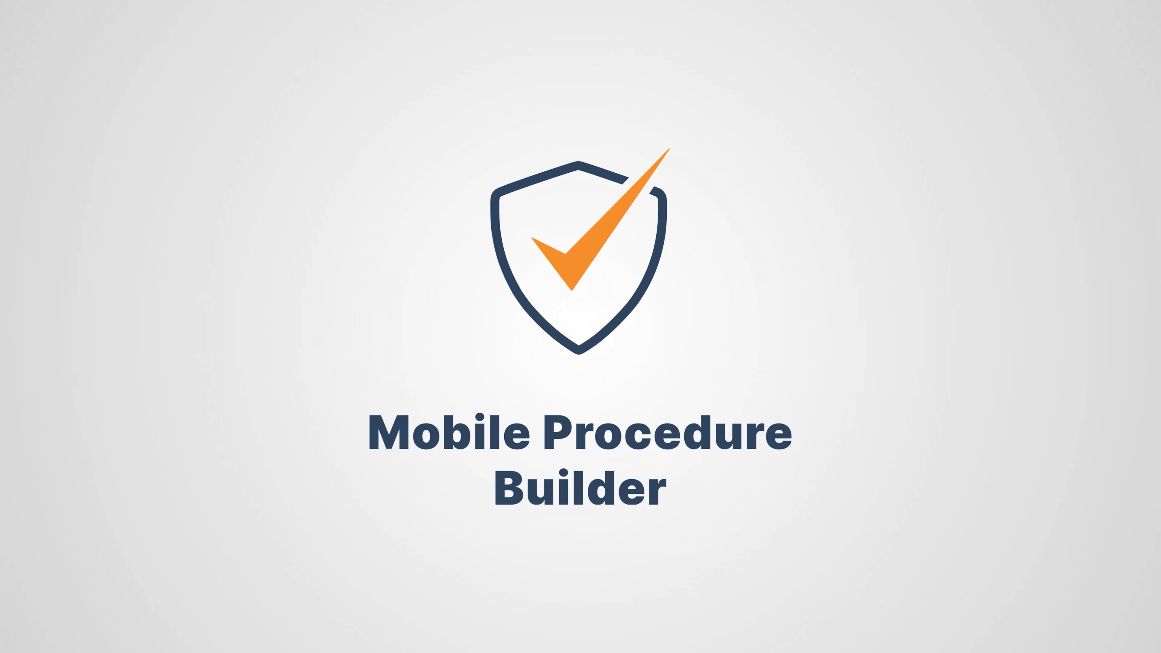 Inspect & Track Mobile Procedure Builder Software