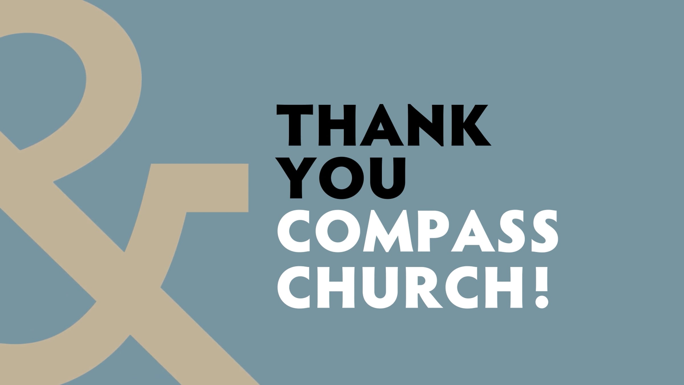 Thank You Compass Church!
