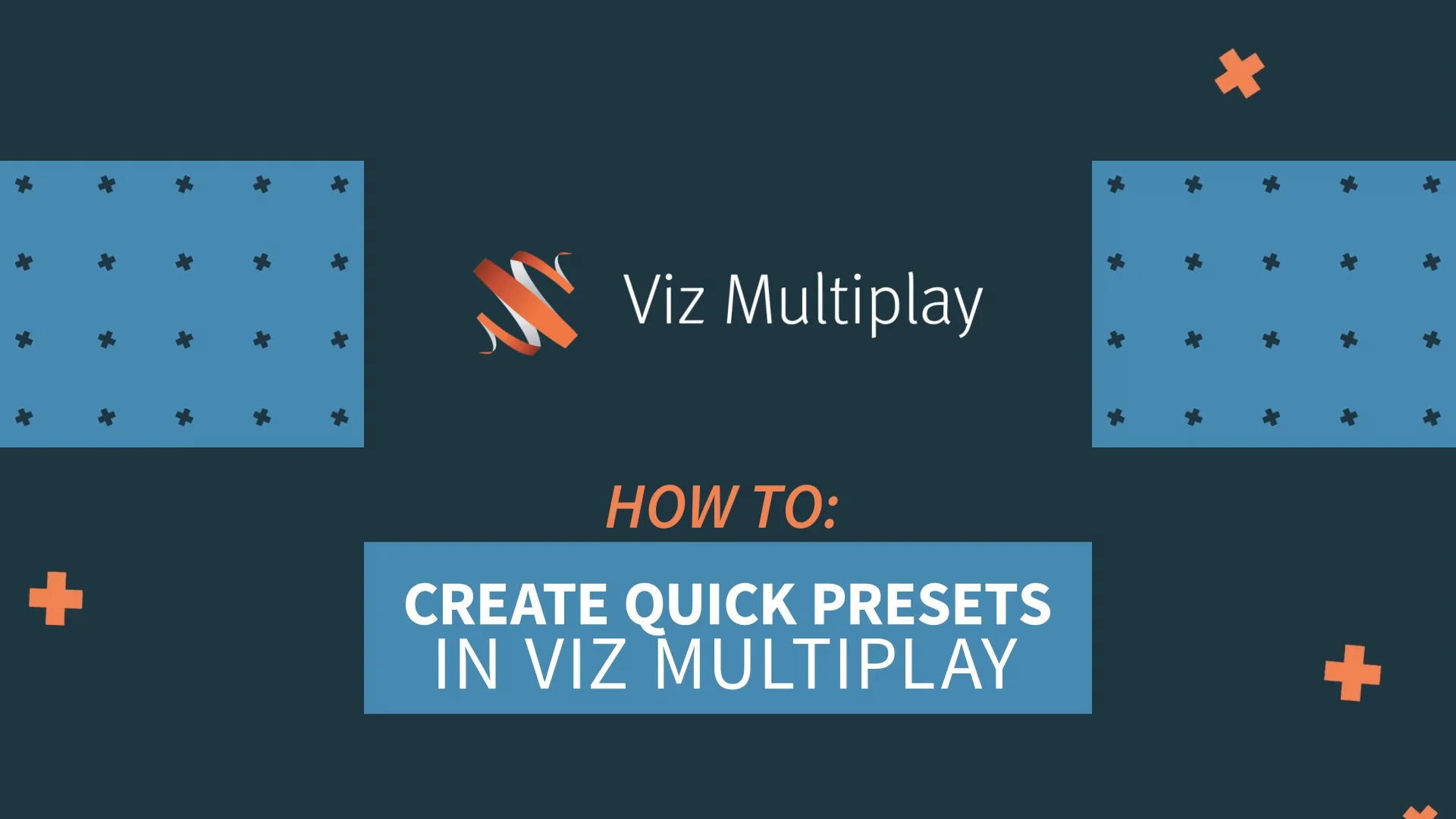 Viz Minutes_Viz Multiplay_How to Create Quick Presets in Viz Multiplay