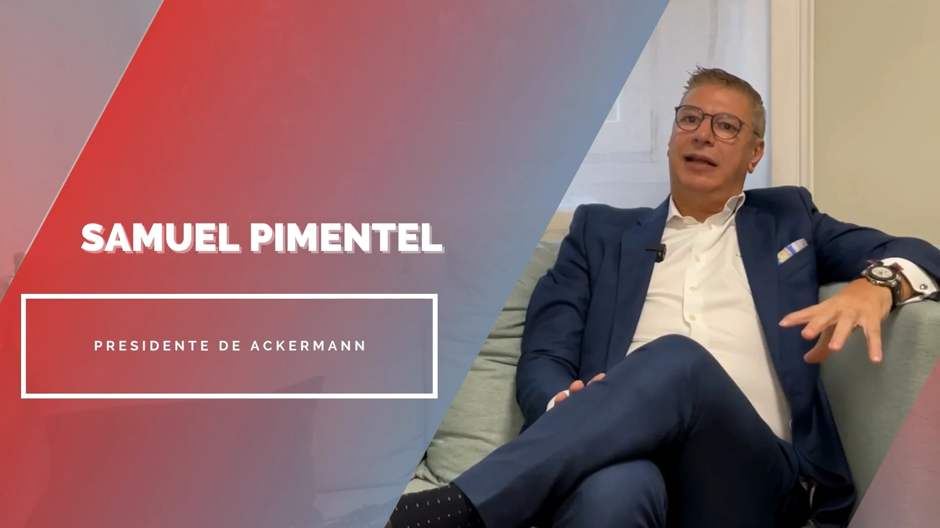 Entrevista a Samuel Pimentel. Presidente de Ackermann