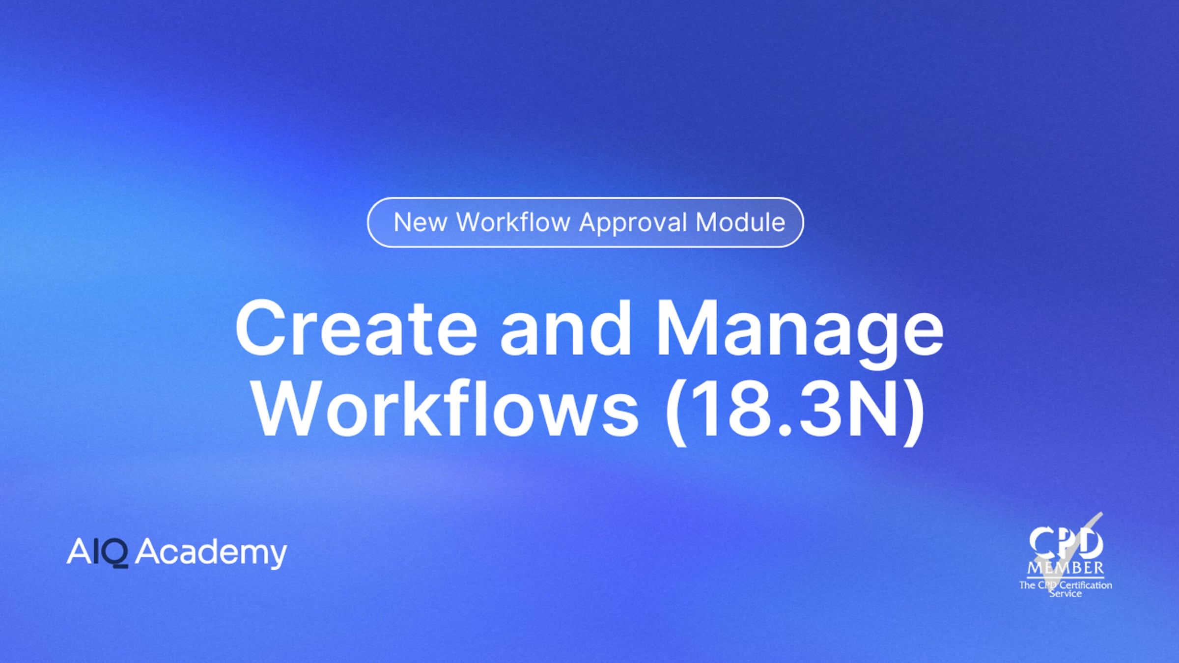 18.3N - Create and Manage Workflows