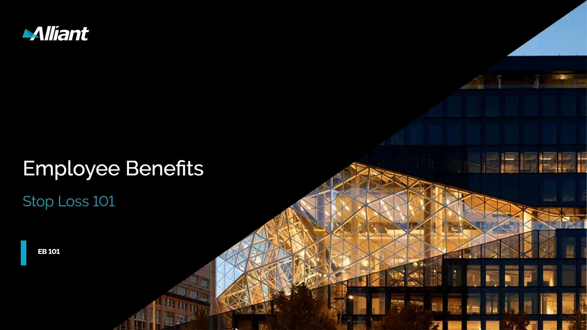 Employee Benefits - Stop Loss 101