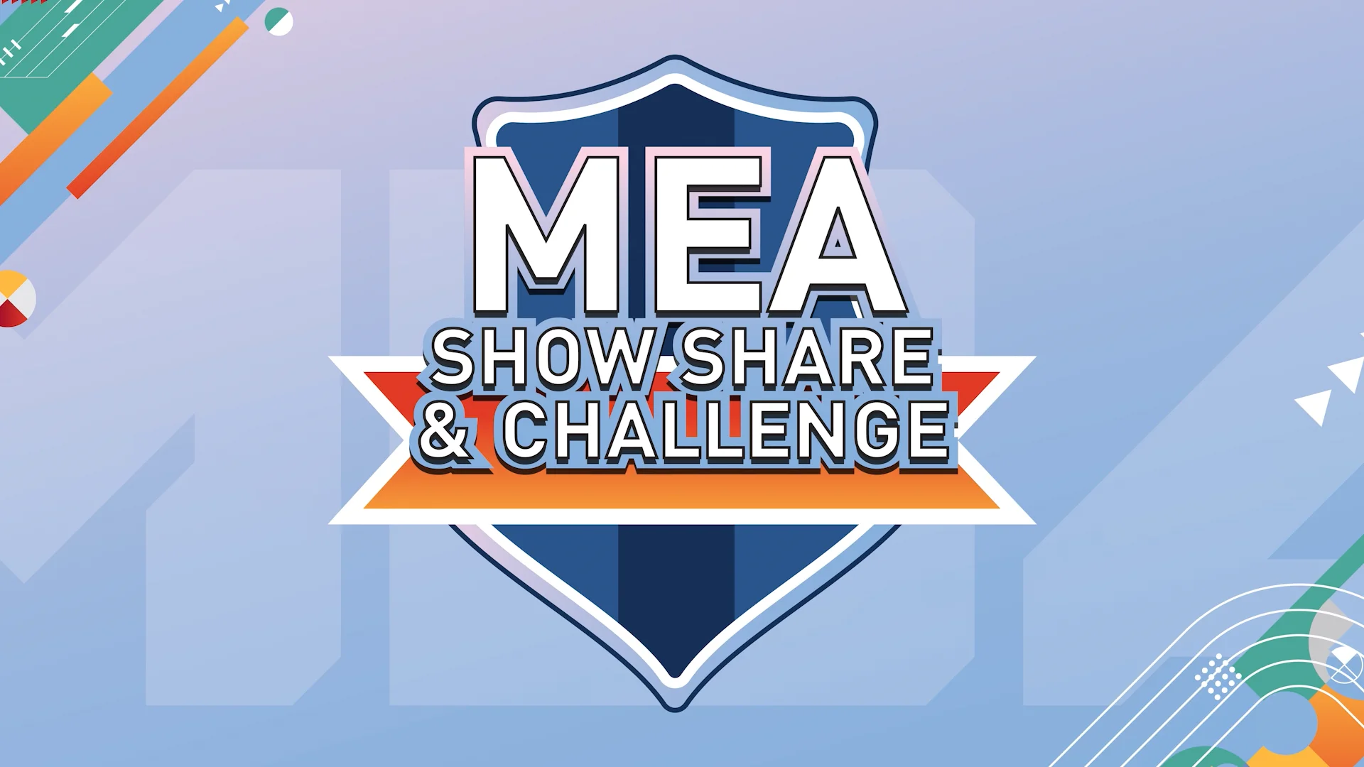 13.00 - 15.00 MEA SHOW SHARE & CHALLENGE(main)