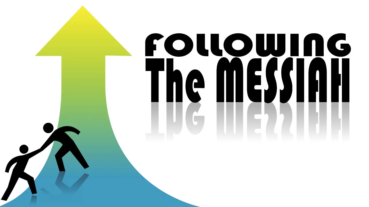 Following The Messiah