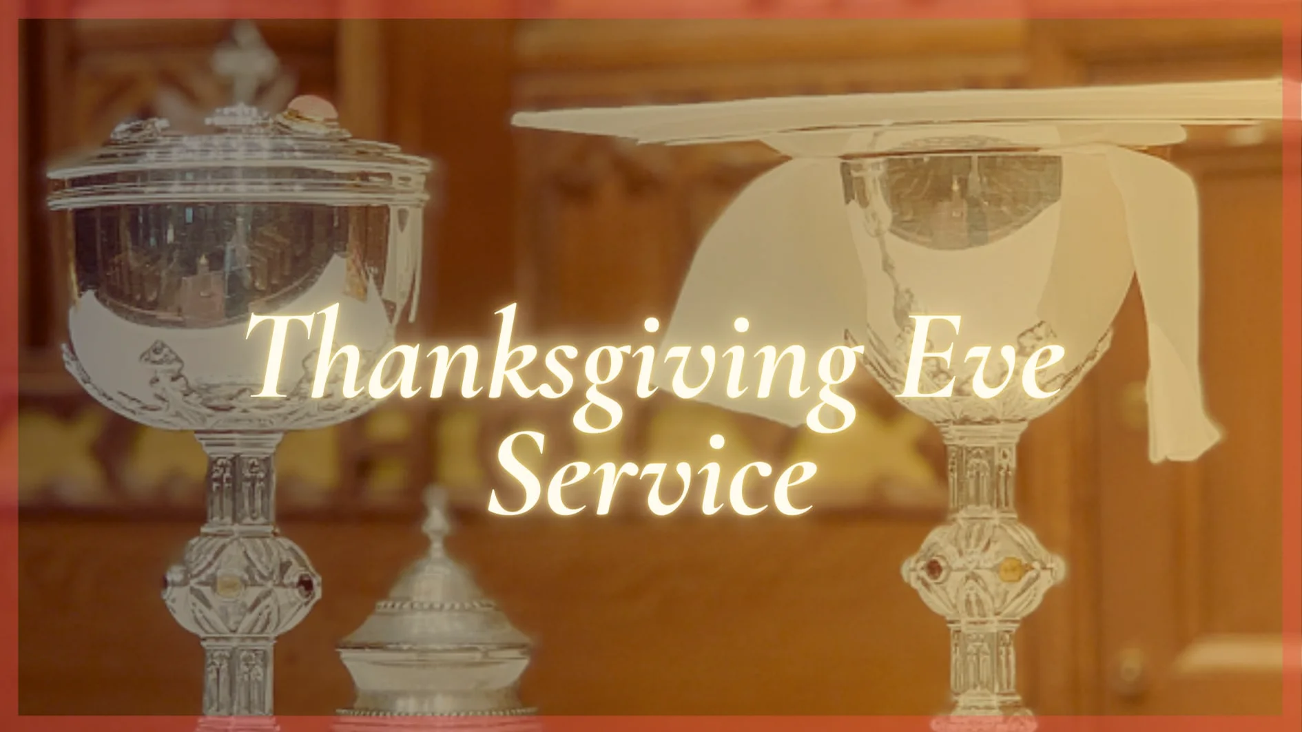 Thanksgiving Eve Service