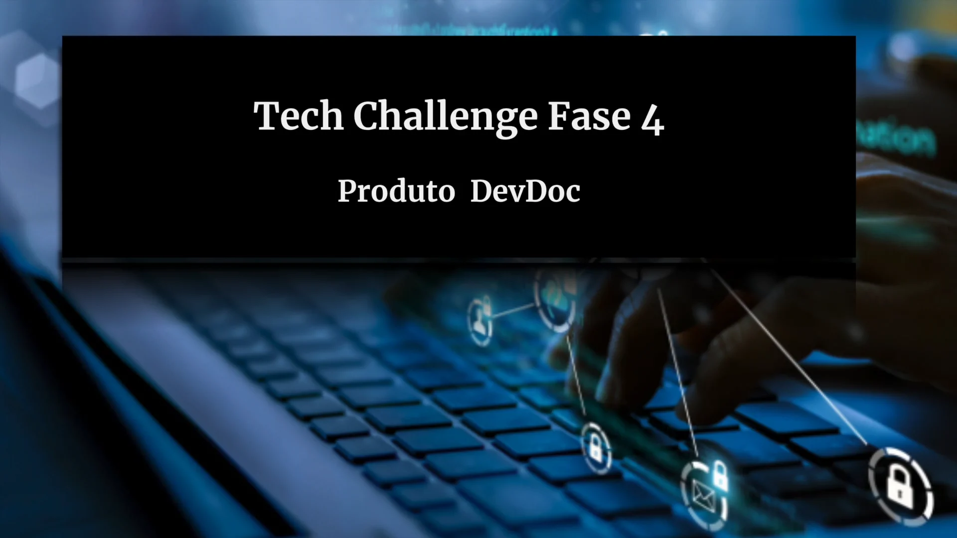 Tech Challenge 4 - DevDoc