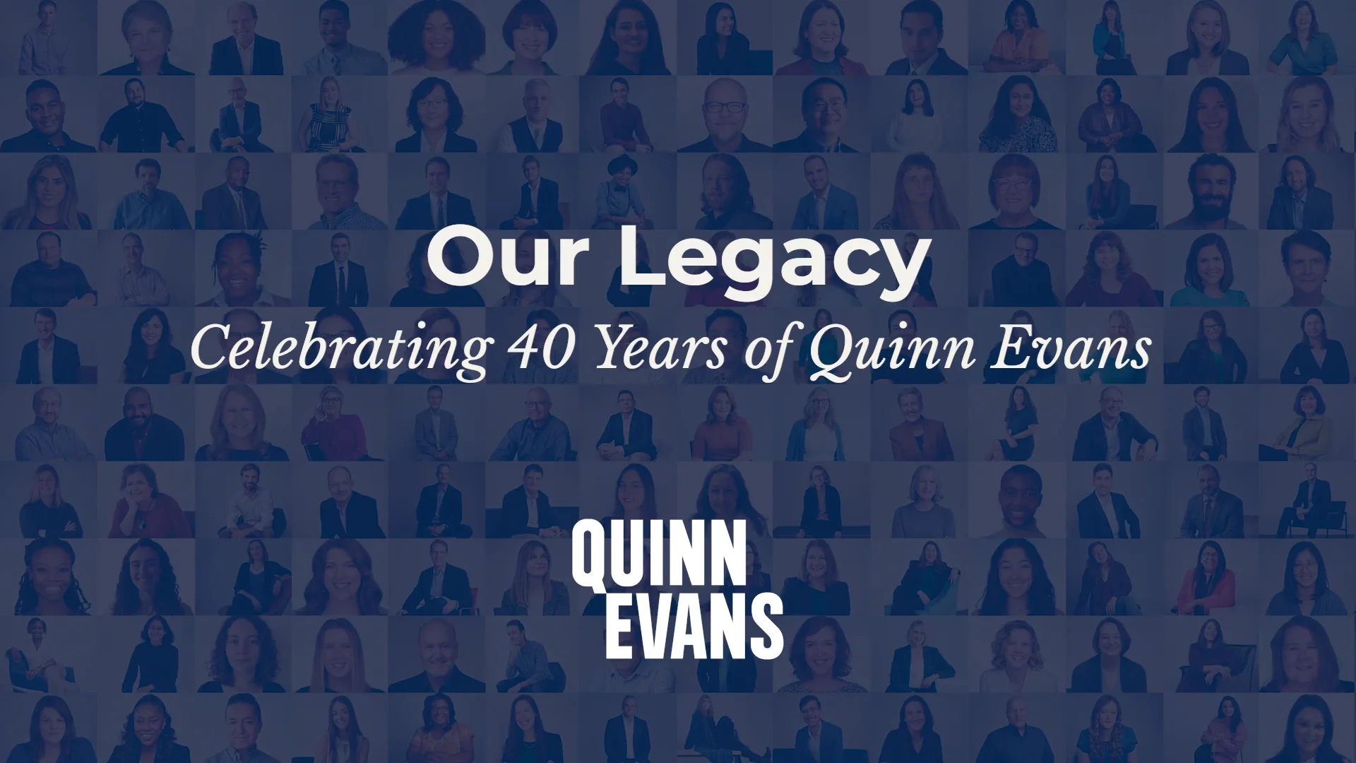 Our Legacy: Celebrating 40 Years of Quinn Evans