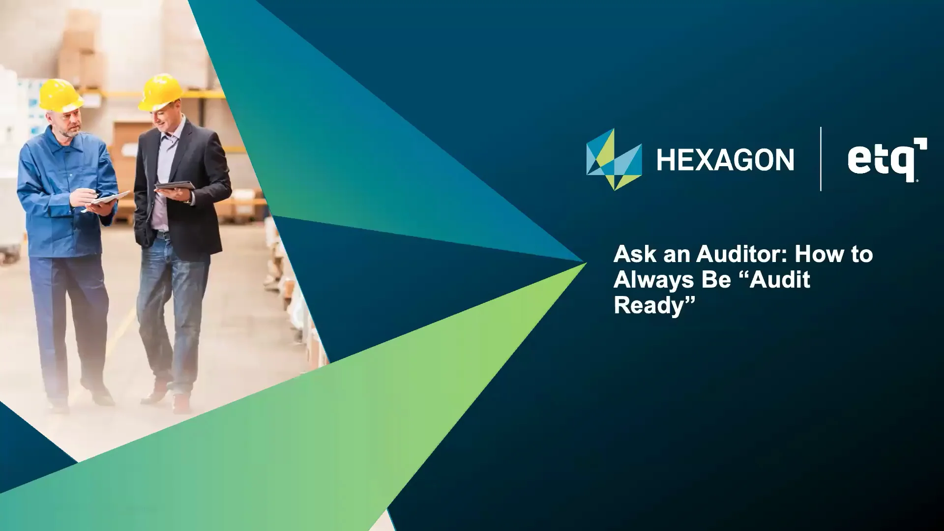 ETQ - Ask an Auditor: How to Always Be "Audit Ready"