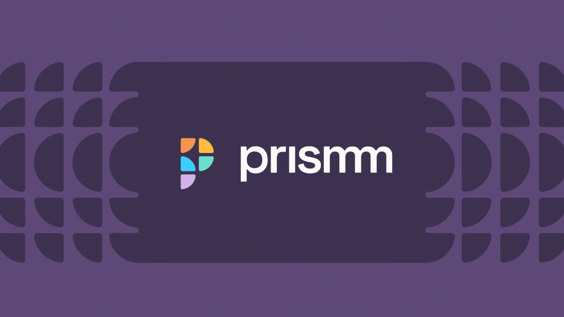 Prismm Overview