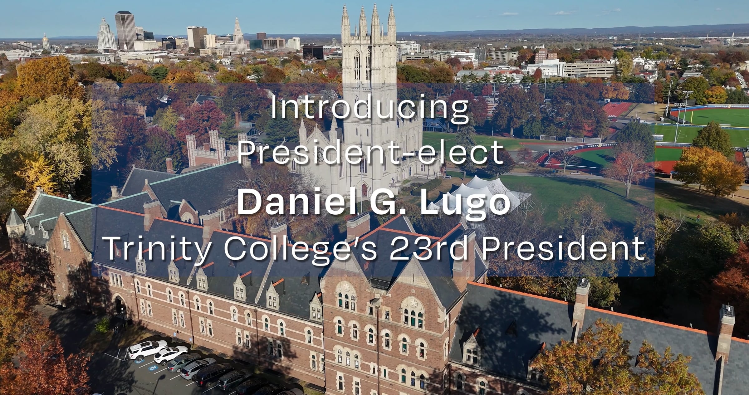 Introducing President-elect Daniel G. Lugo, Trinity College’s 23rd President