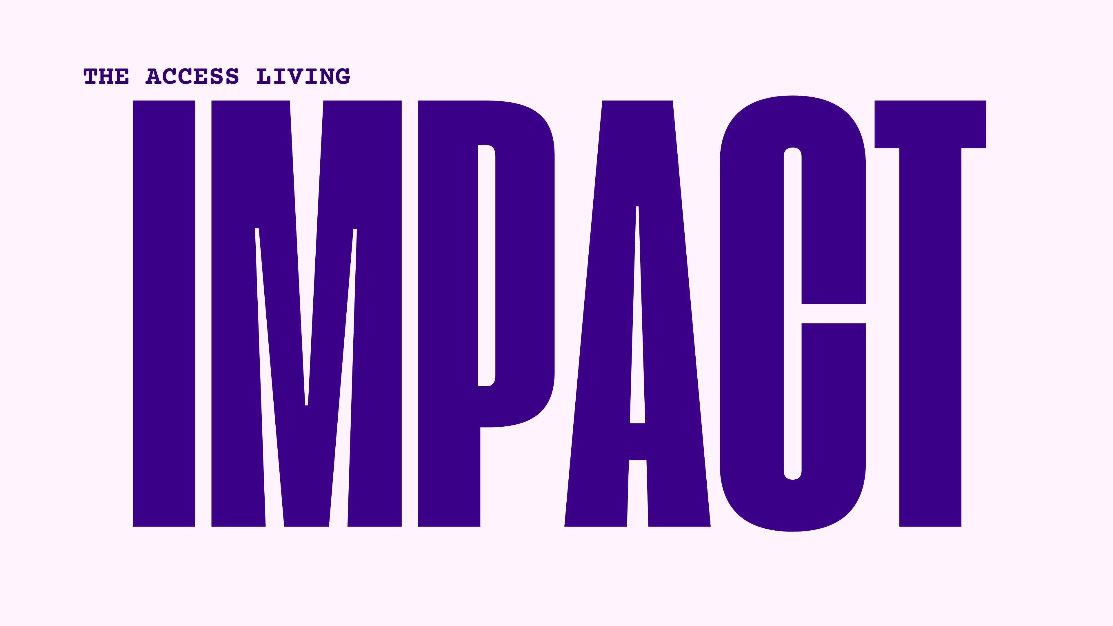 The Access Living Impact