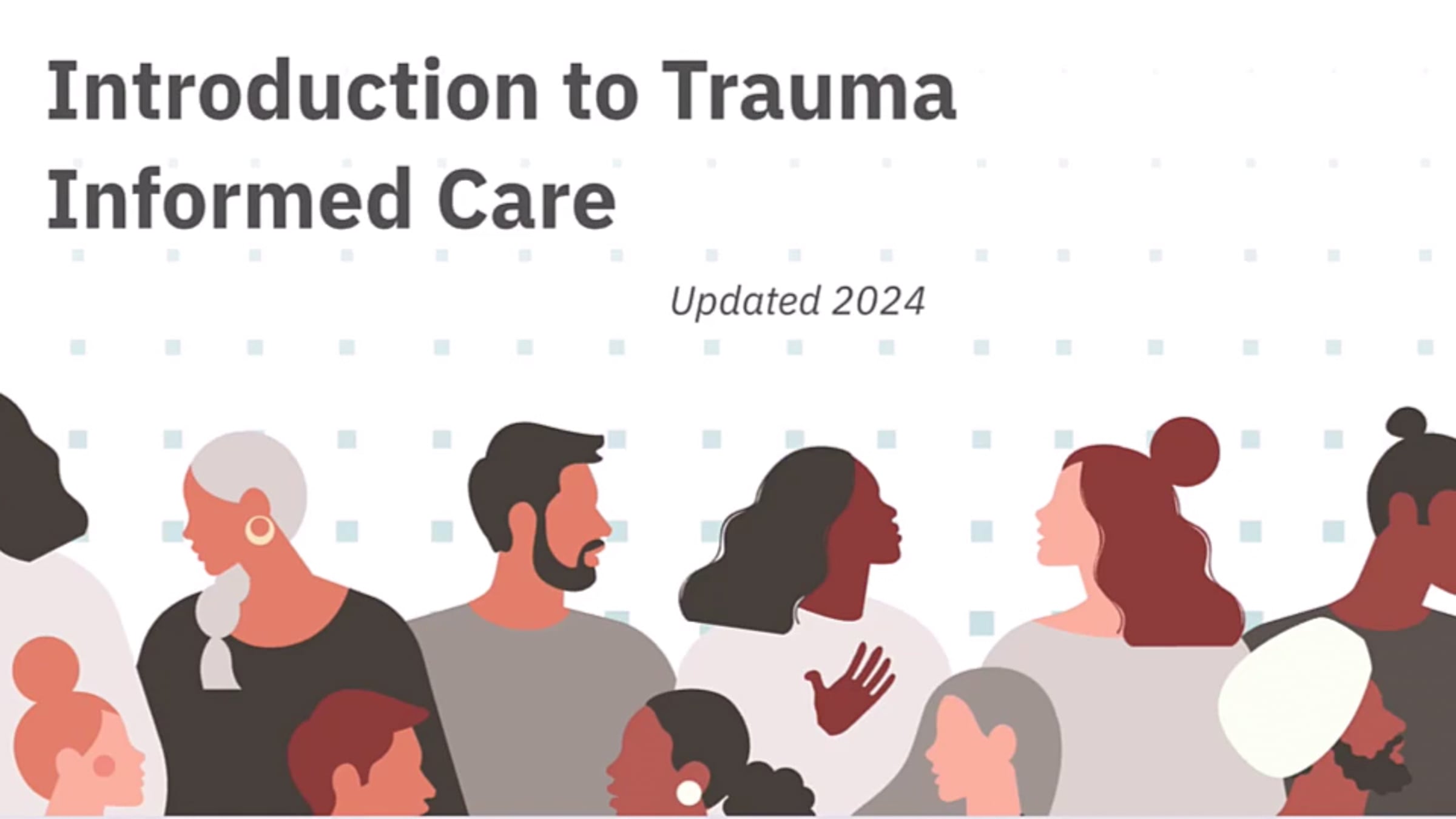 2. Introduction to Trauma Informed Care