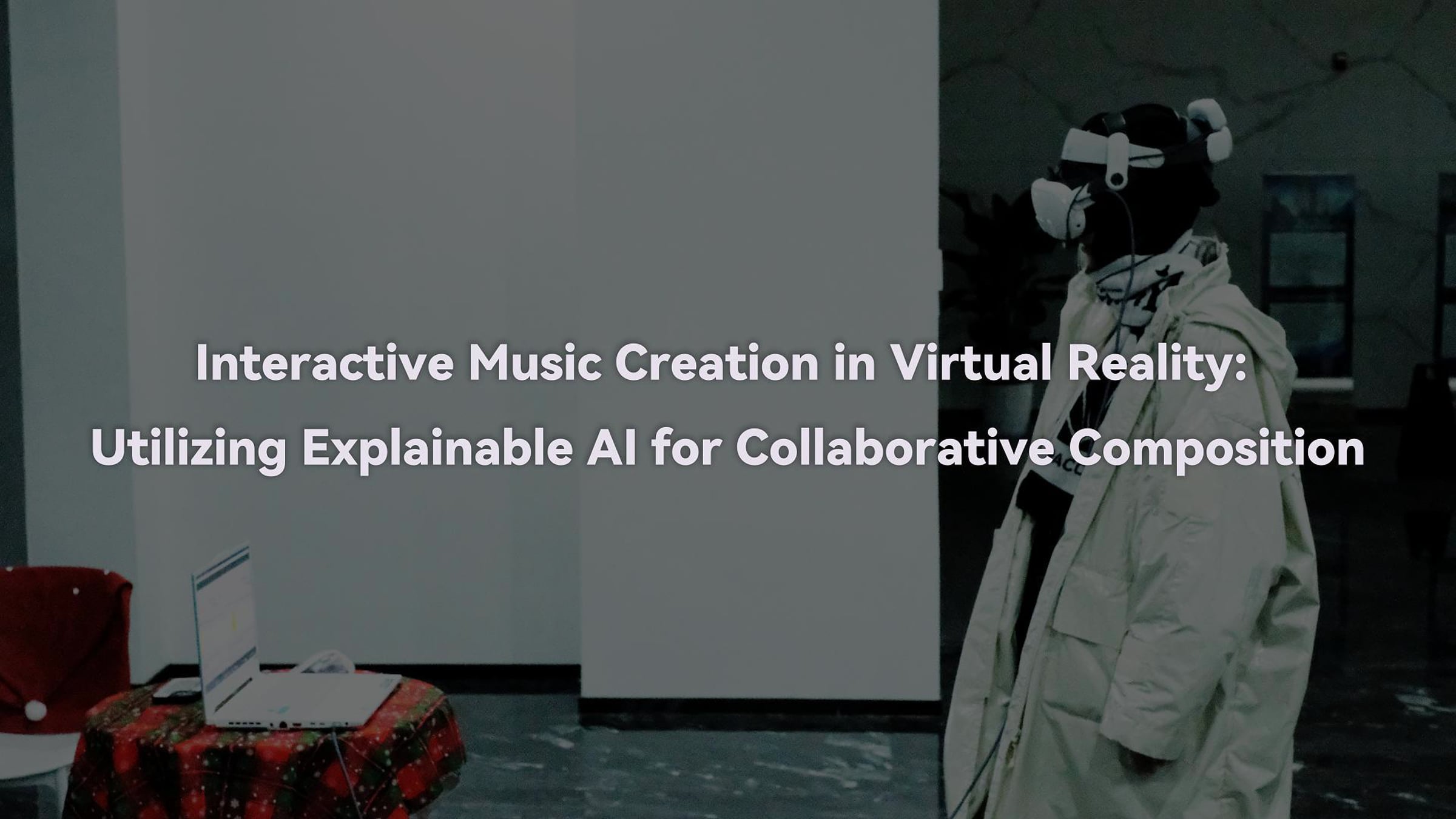 Interactive Music Creation in Virtual Reality: Utilizing Explainable AI ...