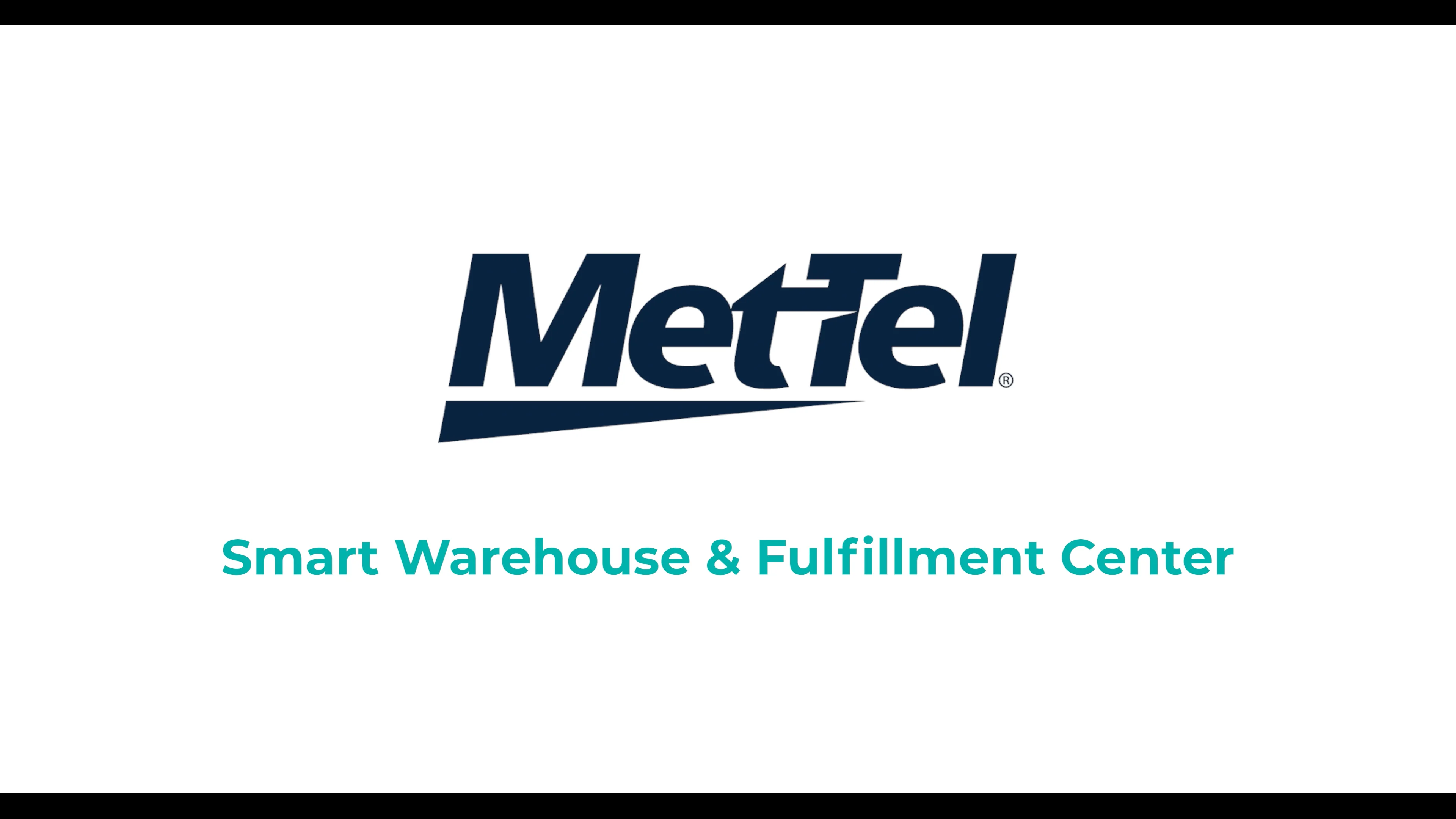 MetTel's Smart Warehouse and Fulfillment Center